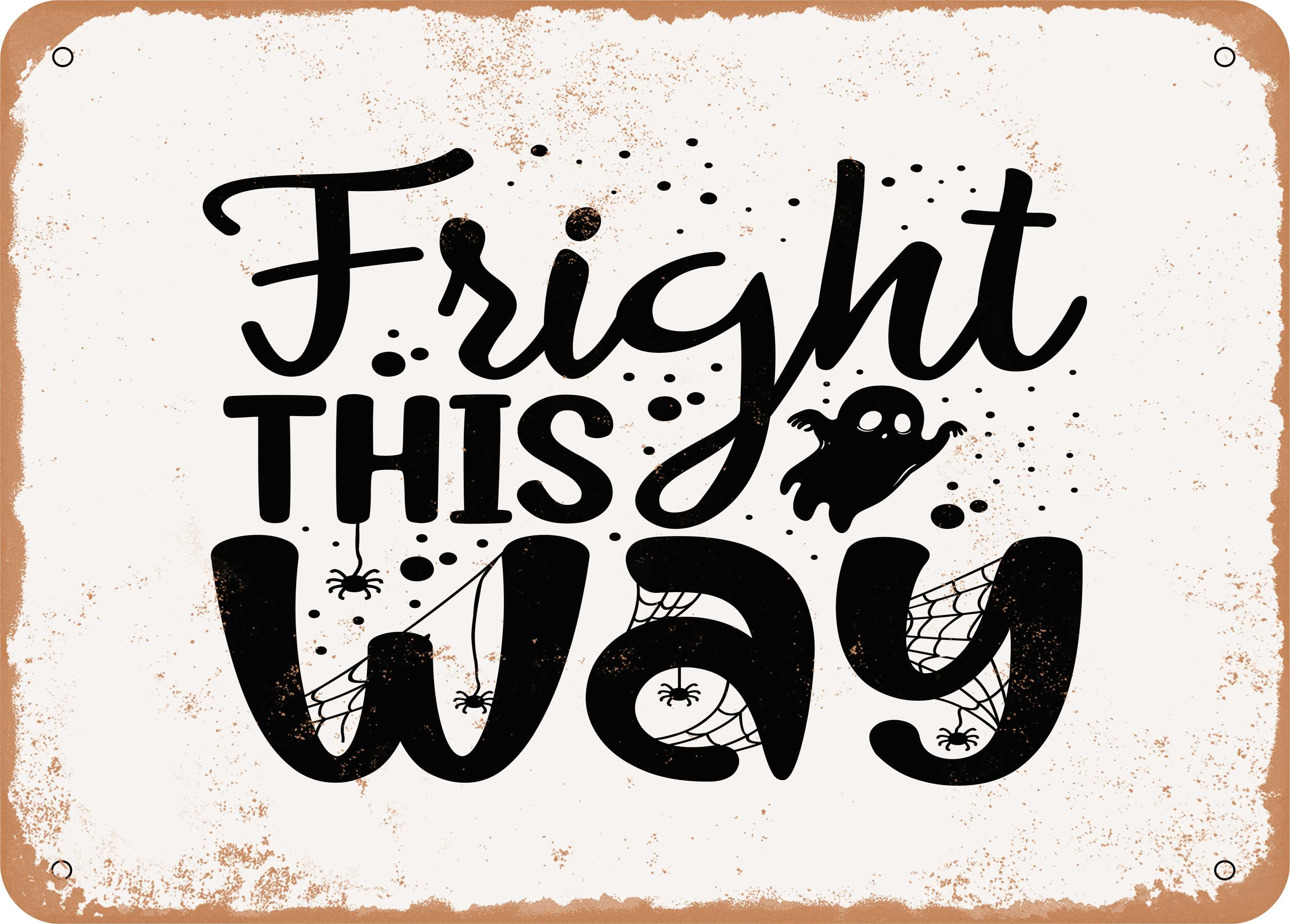 7 x 10 METAL SIGN - Fright This Way - 2 - Vintage Rusty Look - Walmart.com