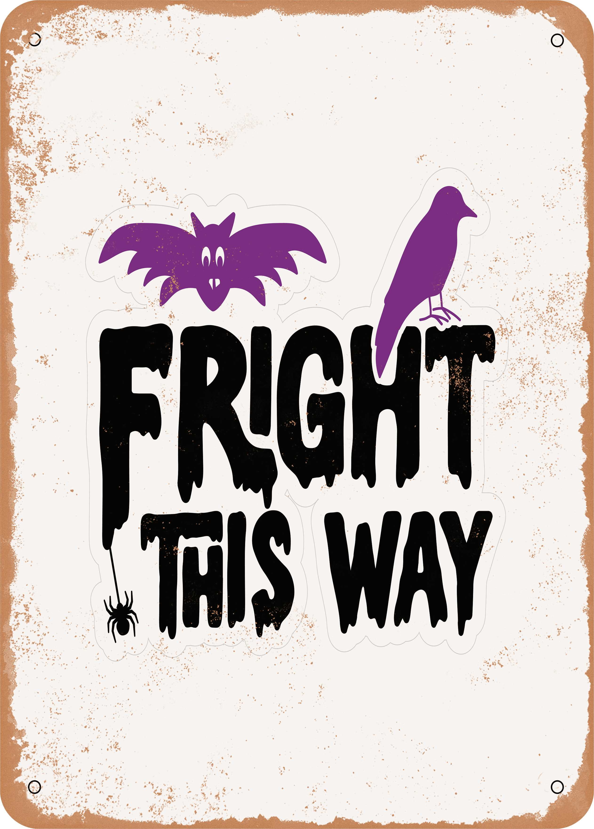 7 x 10 METAL SIGN - Fright This Way - 3 - Vintage Rusty Look - Walmart.com