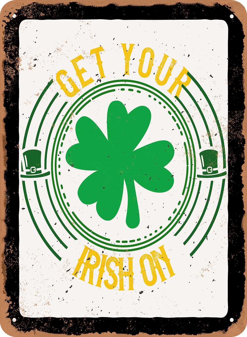 7 x 10 METAL SIGN - Get Your Irish On 3 - Vintage Rusty Look - Walmart.com