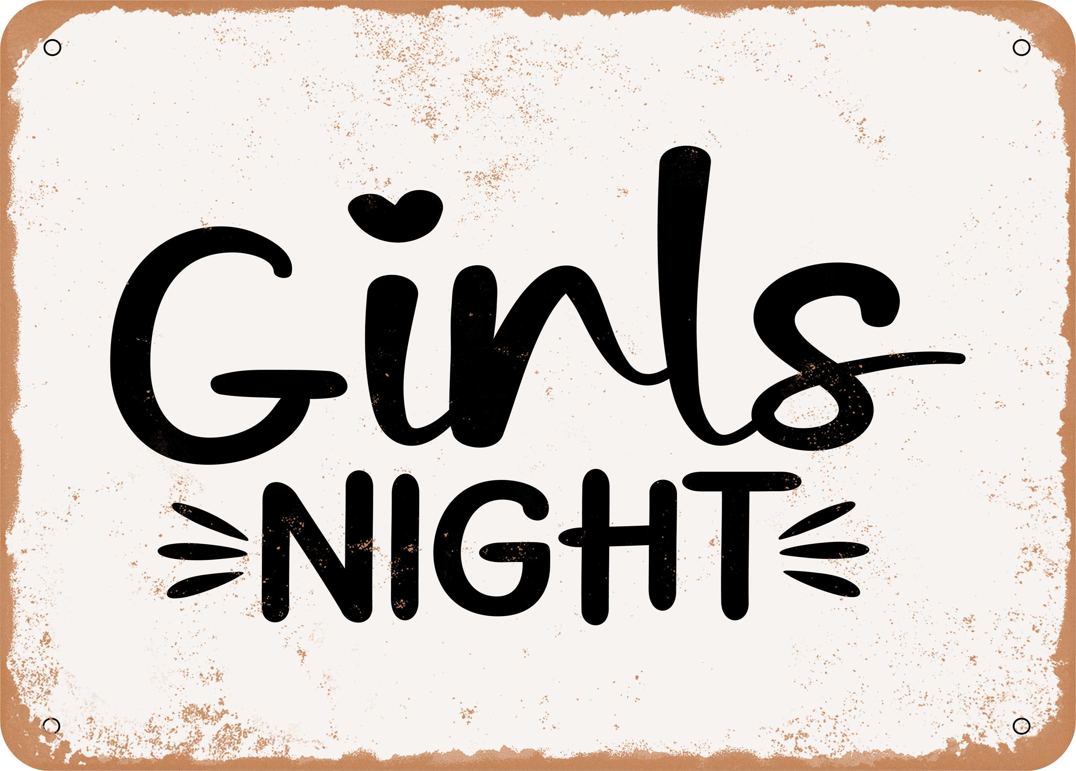 7 x 10 METAL SIGN - Girls Night - Vintage Rusty Look - Walmart.com