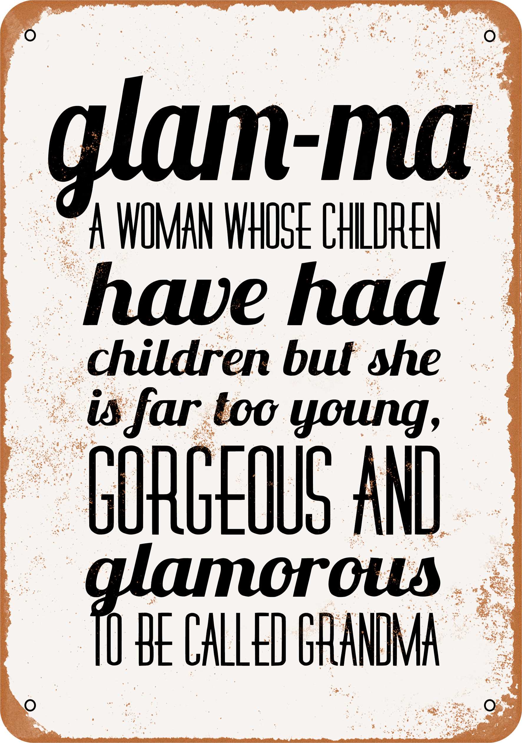 7 x 10 METAL SIGN - Glamma - Gorgeous and Glamorous Grandma - Vintage ...