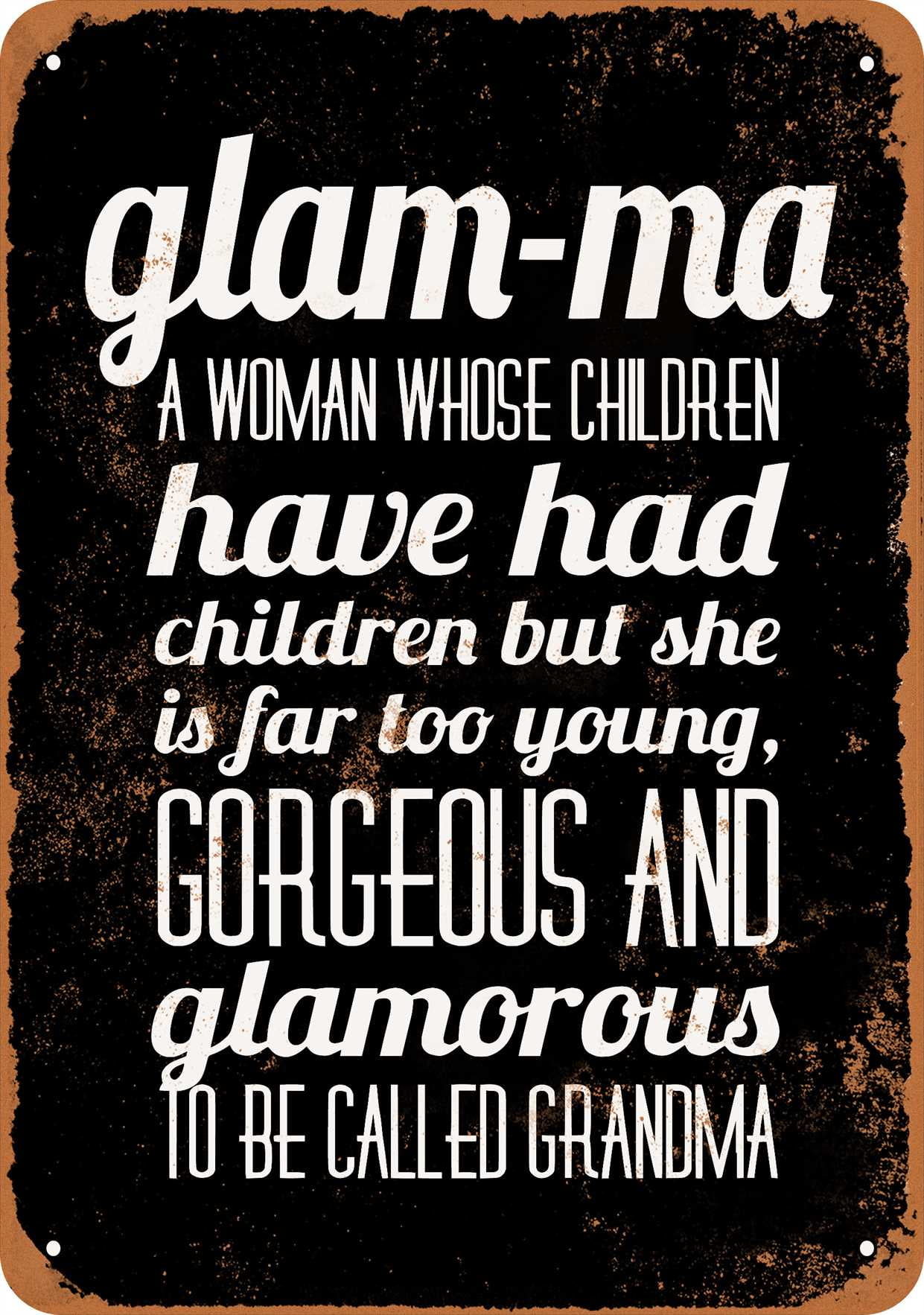 7 x 10 METAL SIGN - Glamma Grandma (BLACK BACKGROUND) - Vintage Rusty ...