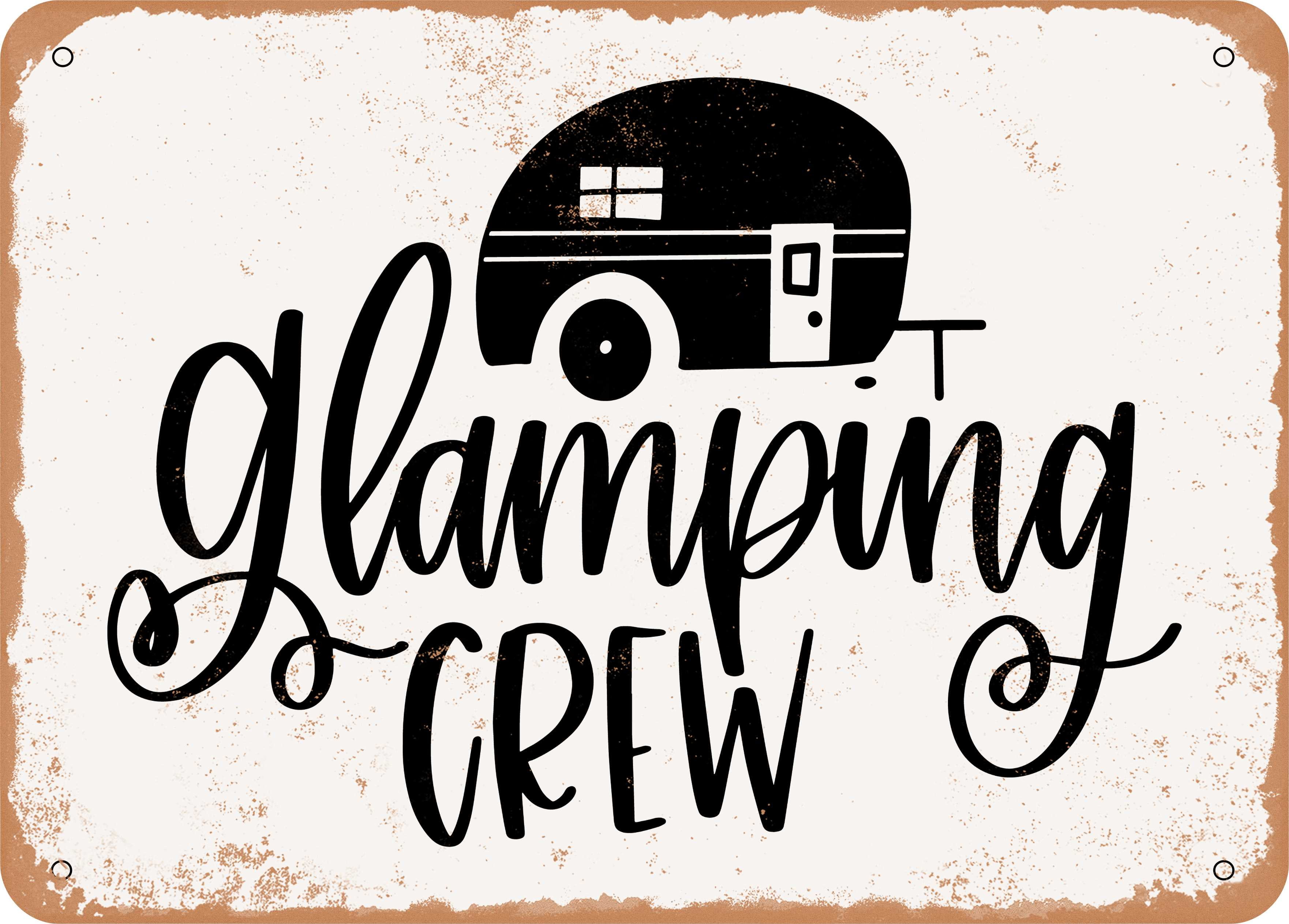 7 x 10 METAL SIGN - Glamping Crew - Vintage Rusty Look Sign - Walmart.com
