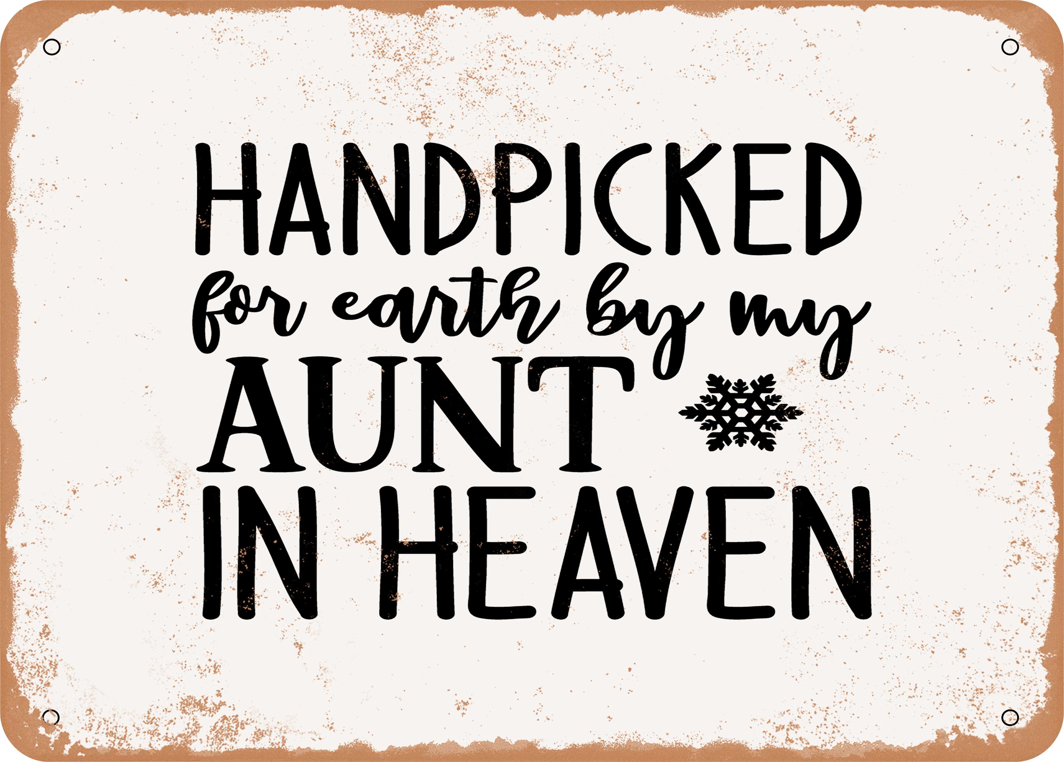 7 x 10 METAL SIGN - Handpicked For Earth by My Aunt In Heaven - Vintage ...