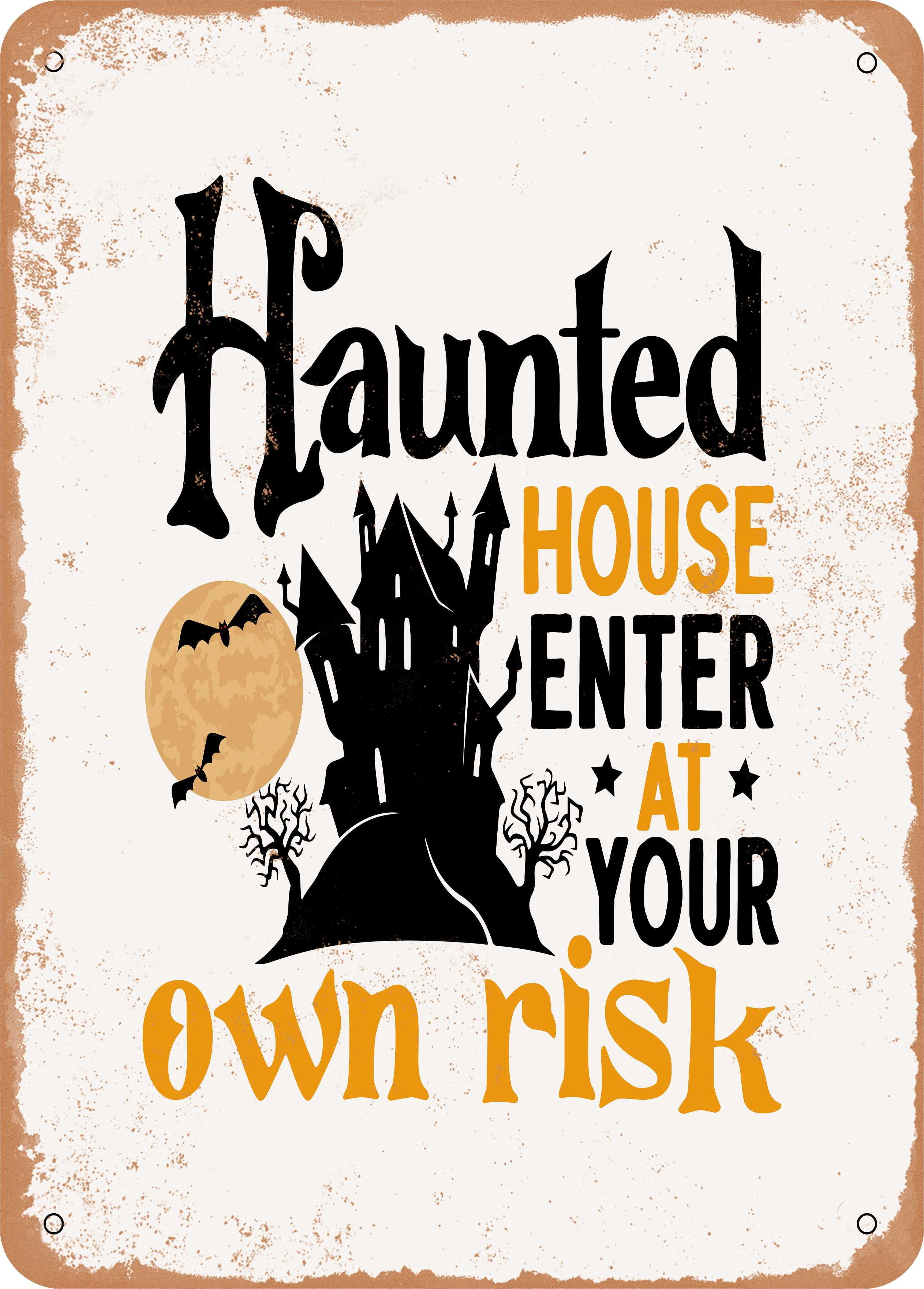 7 x 10 METAL SIGN - Haunted House Enter At Your Own Risk - Vintage ...