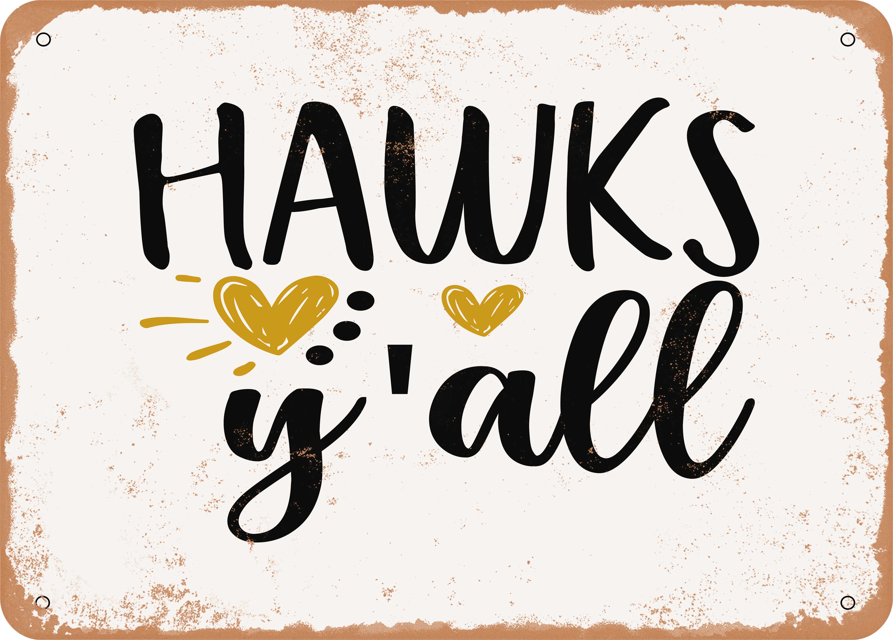 7 x 10 METAL SIGN - Hawks Y'all - 2 - Vintage Rusty Look Sign - Walmart.com