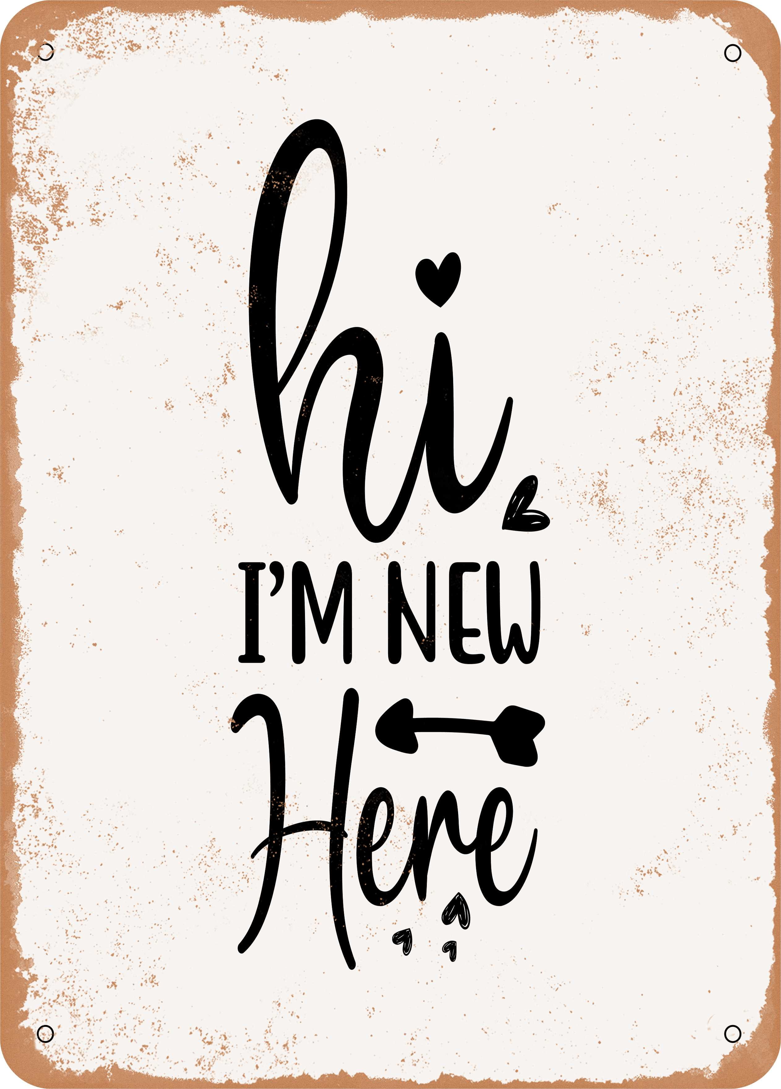 7 x 10 METAL SIGN - Hi I'm New Hare - Vintage Rusty Look - Walmart.com