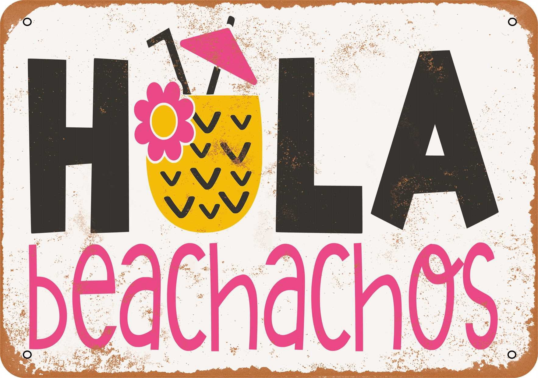 7 x 10 METAL SIGN - Hola, Beachachos - Vintage Rusty Look - Walmart.com