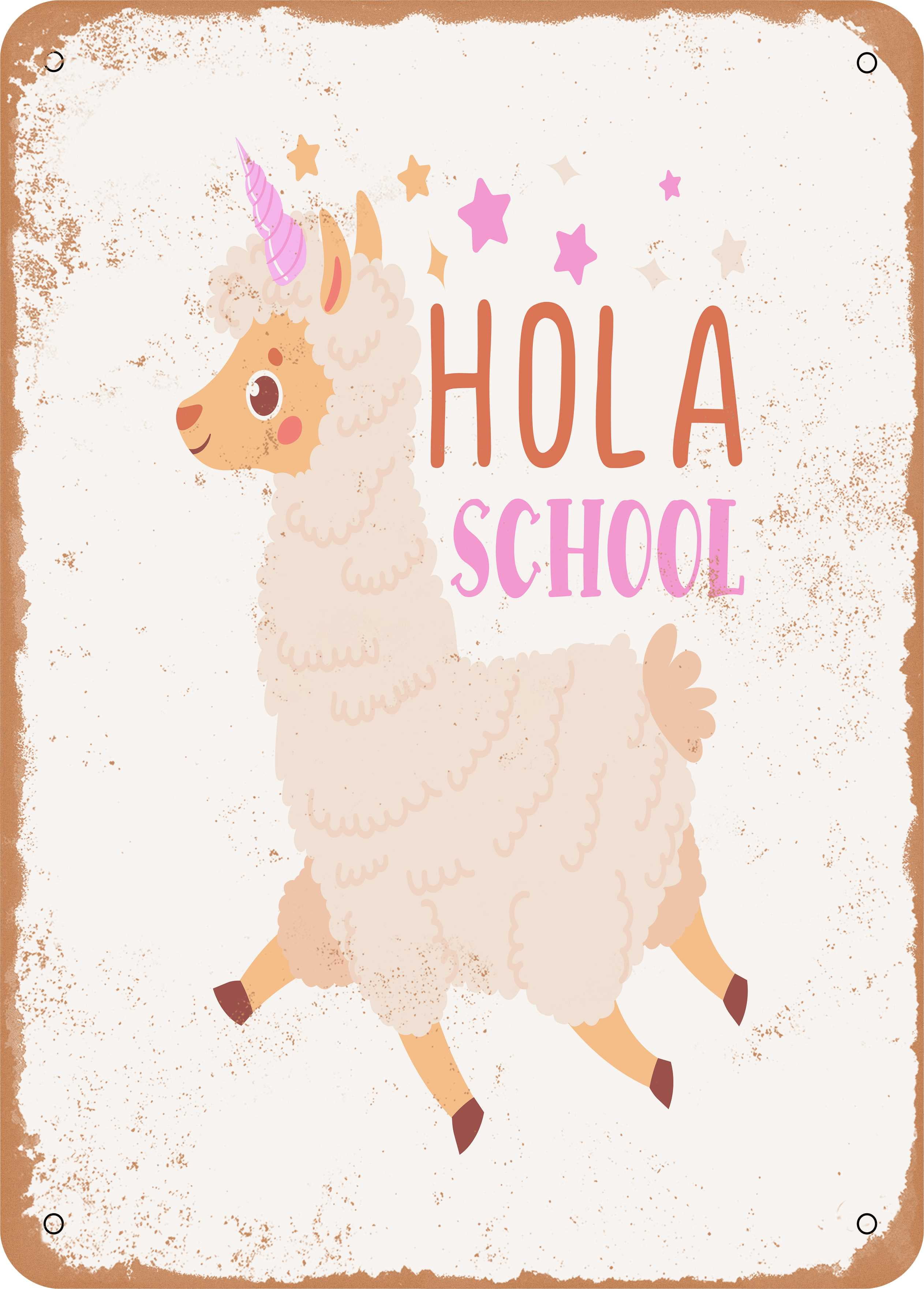 7 x 10 METAL SIGN - Hola School - Vintage Rusty Look - Walmart.com