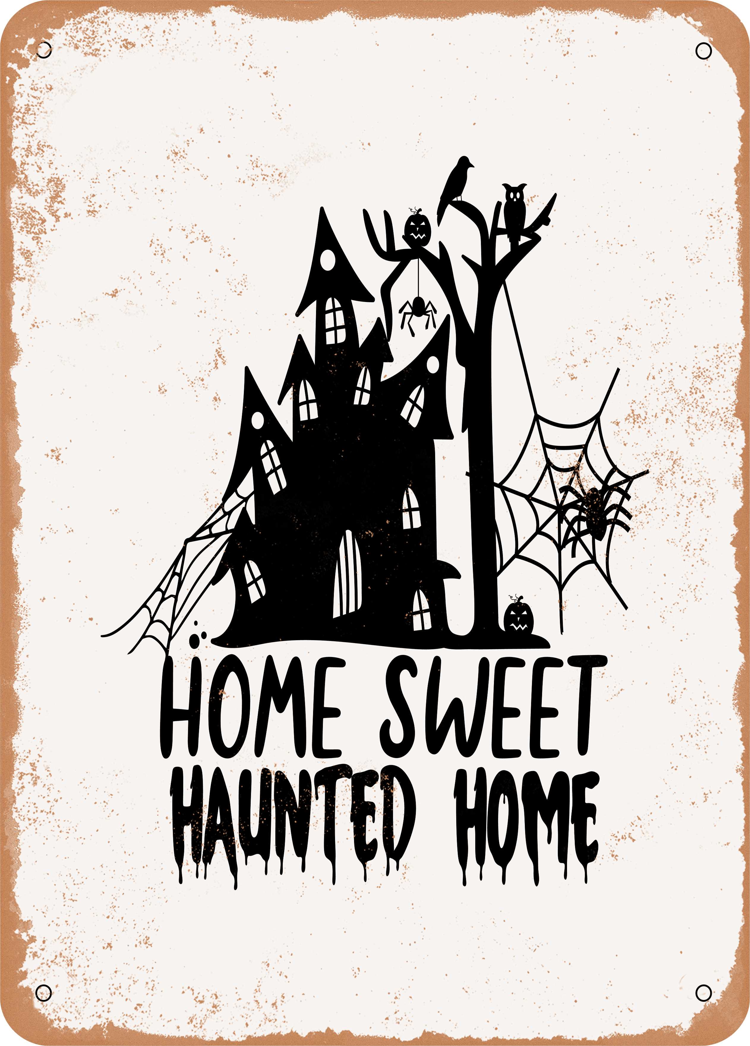 7 x 10 METAL SIGN - Home Sweet Haunted Home - 3 - Vintage Rusty Look ...