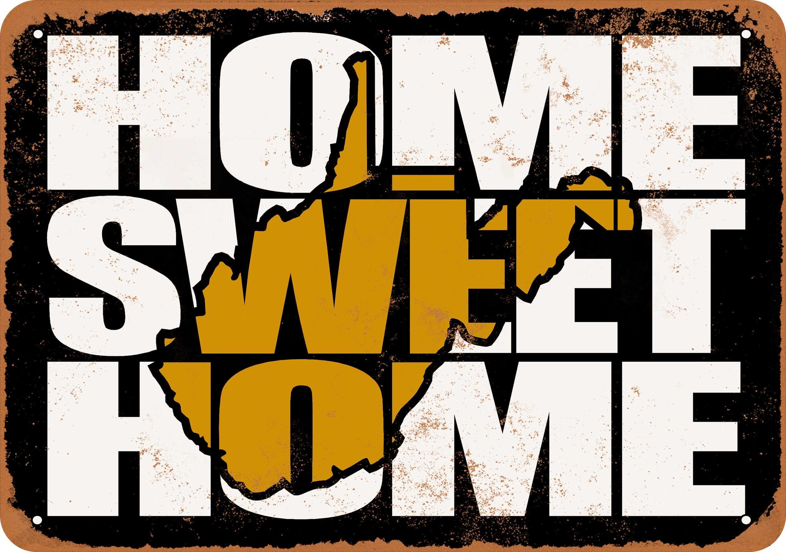 7 x 10 METAL SIGN - Home Sweet Home West Virginia Black Gold - Vintage ...