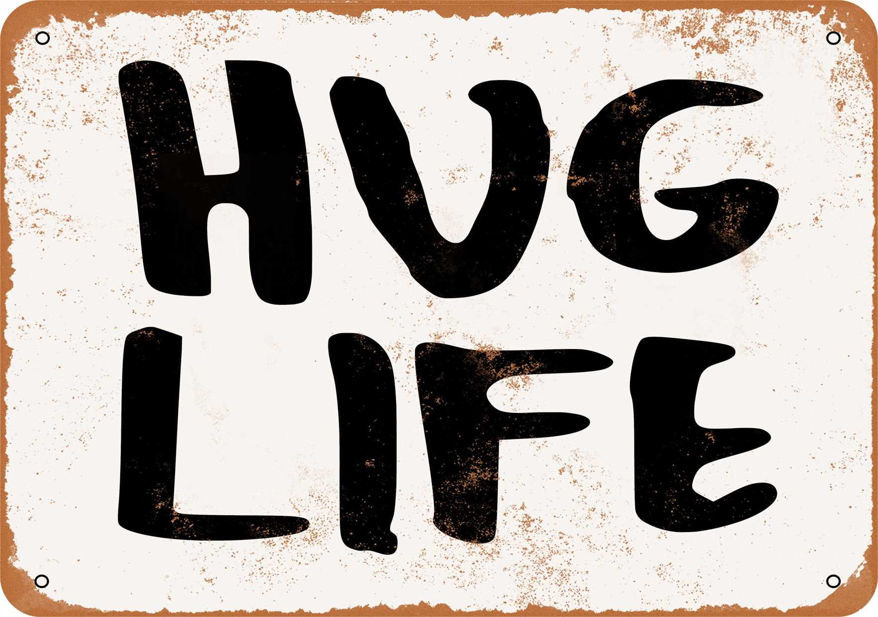 7 x 10 METAL SIGN - Hug Life - Vintage Rusty Look - Walmart.com