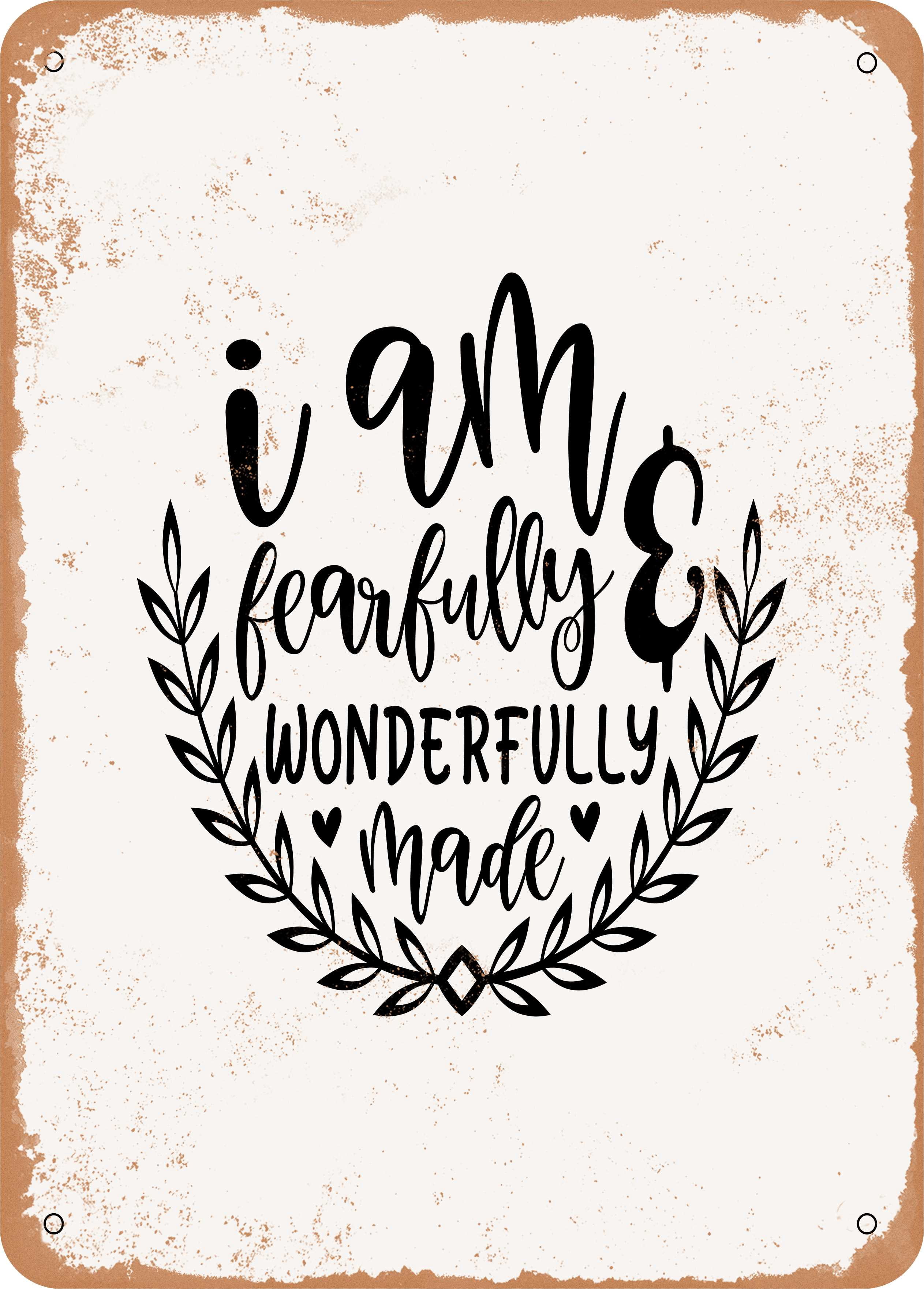 7 x 10 METAL SIGN - I Am Fearfully and Wonderfully Made - 3 - Vintage ...