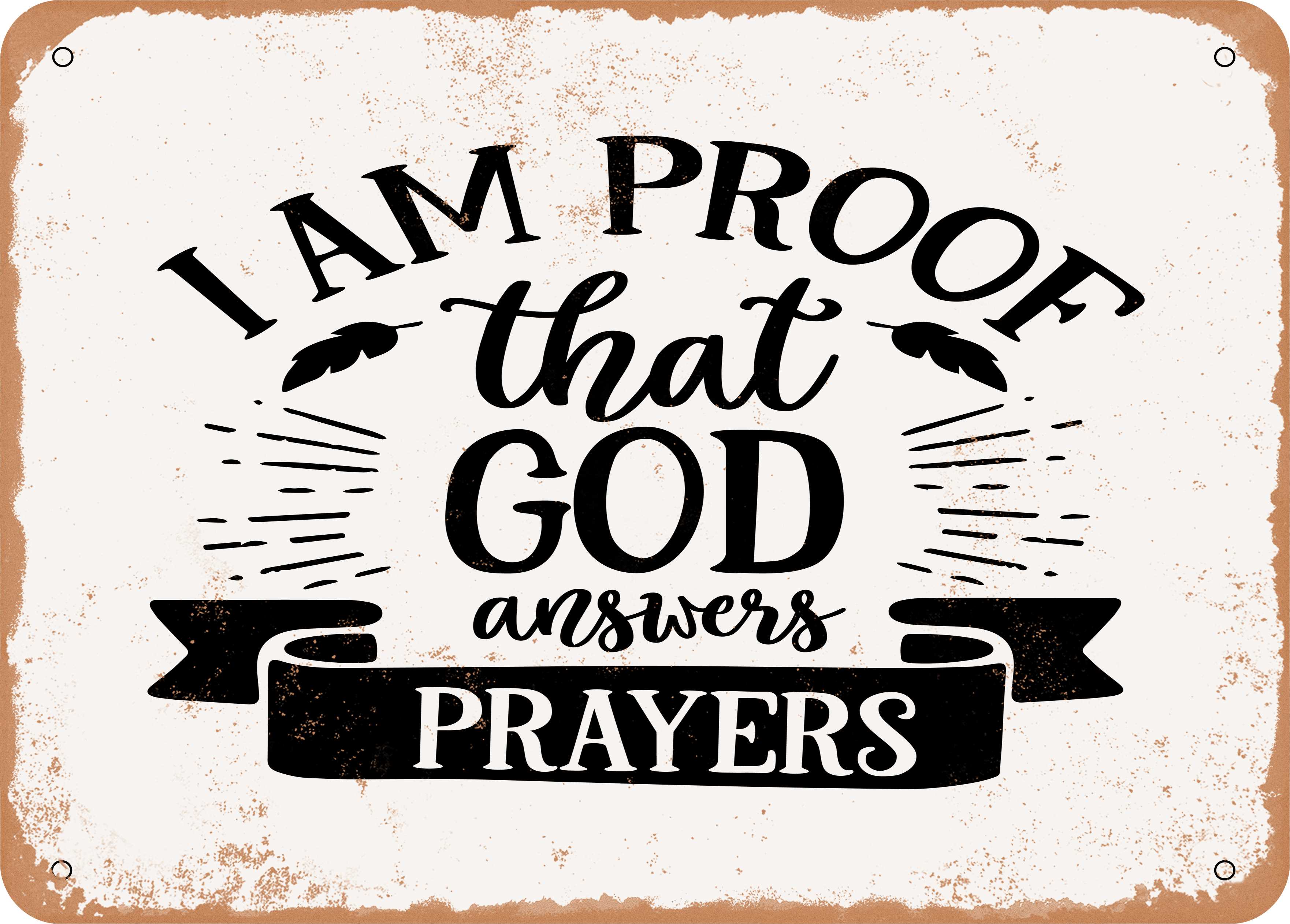 7 x 10 METAL SIGN - I Am Proof That God Answers Prayers - Vintage Rusty ...