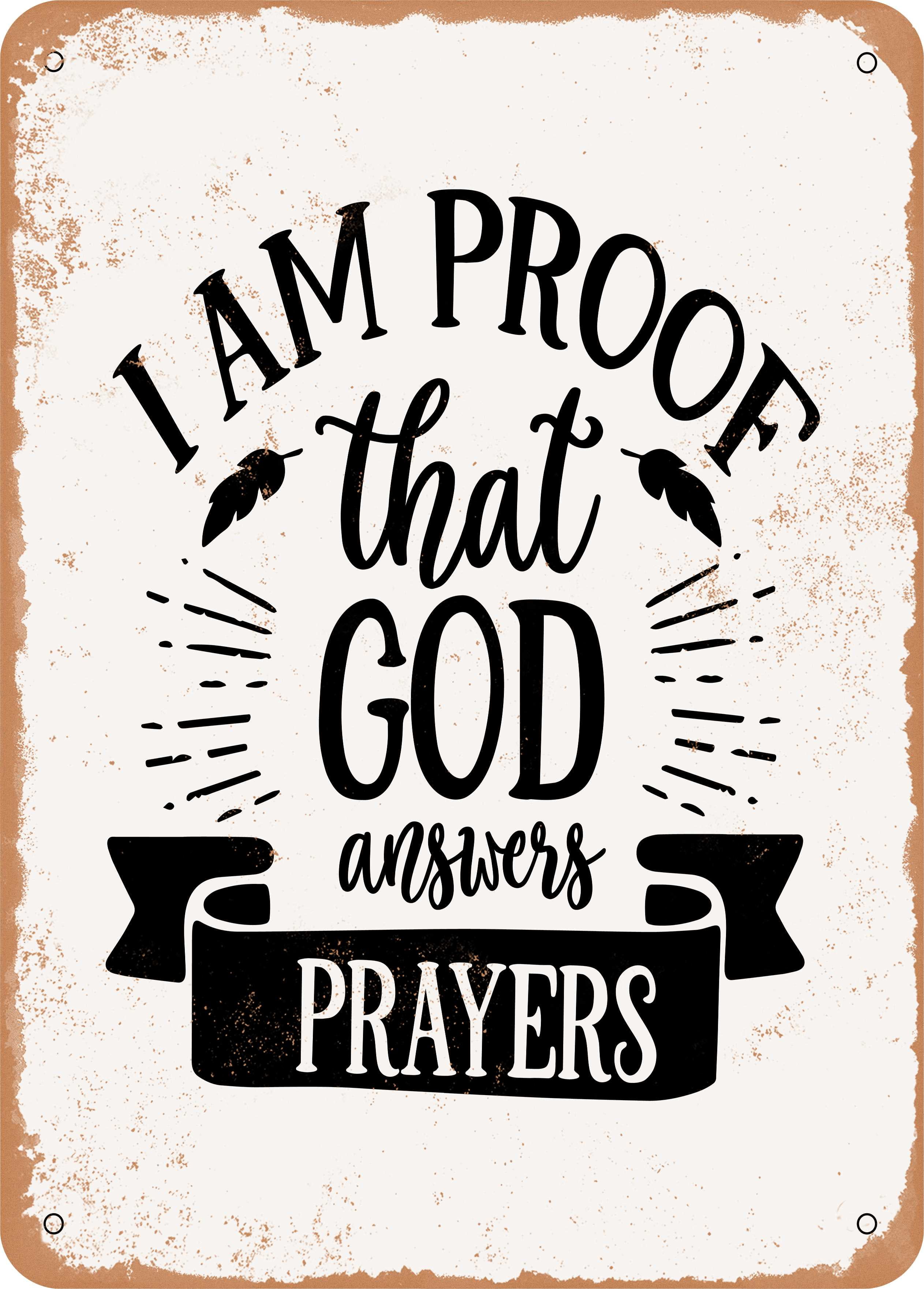 7 x 10 METAL SIGN - I Am Proof That God Answers Prayers - Vintage Rusty ...