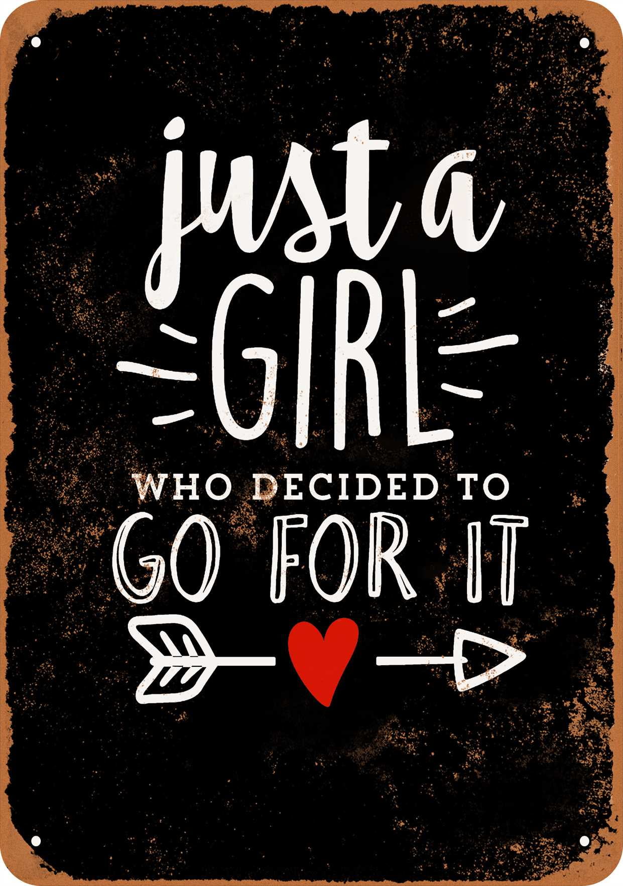 7 x 10 METAL SIGN - Just A Girl Who Decided To Go For It (Dark ...