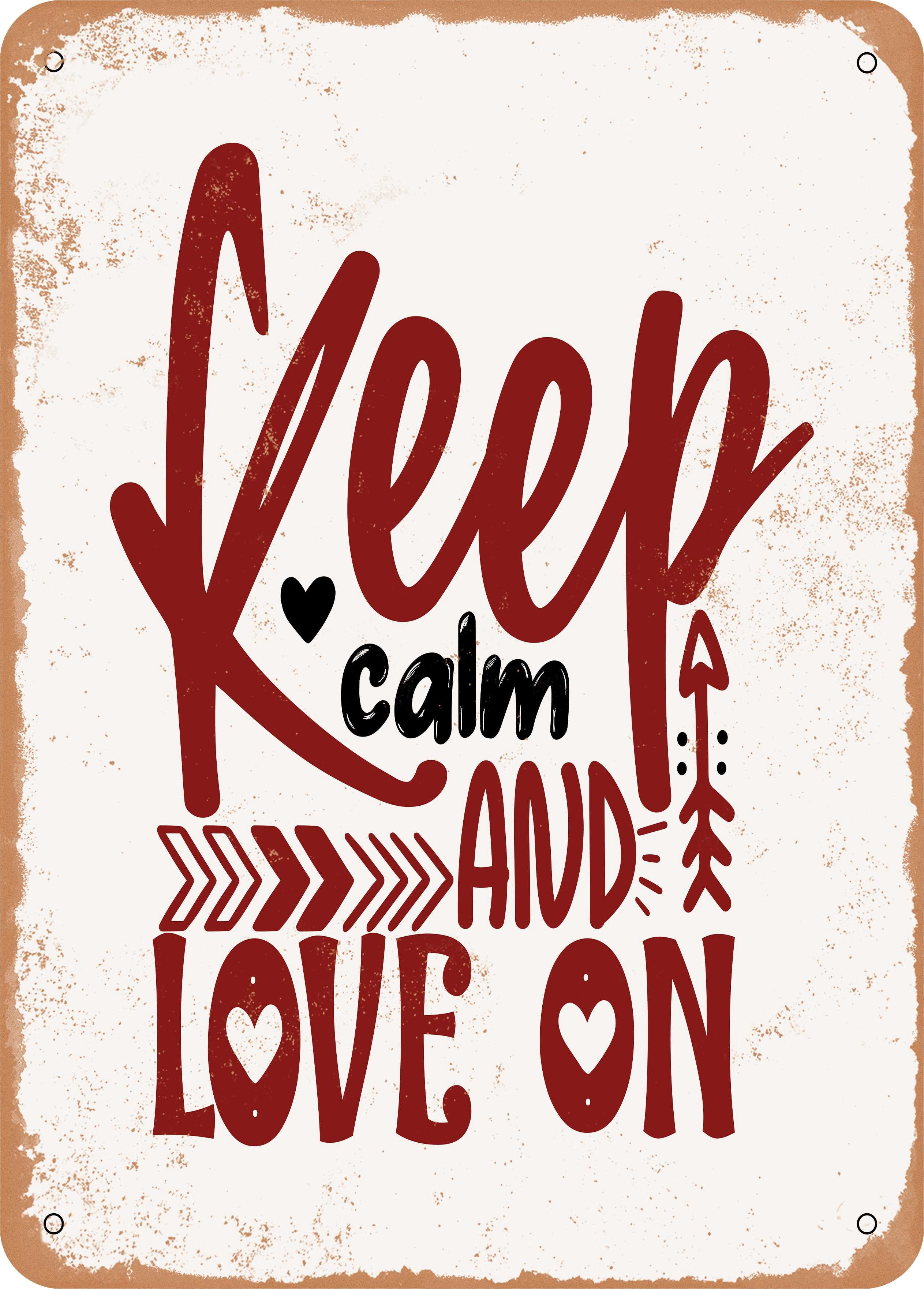 7 x 10 METAL SIGN - Keep Calm and Love On - 2 - Vintage Rusty Look ...