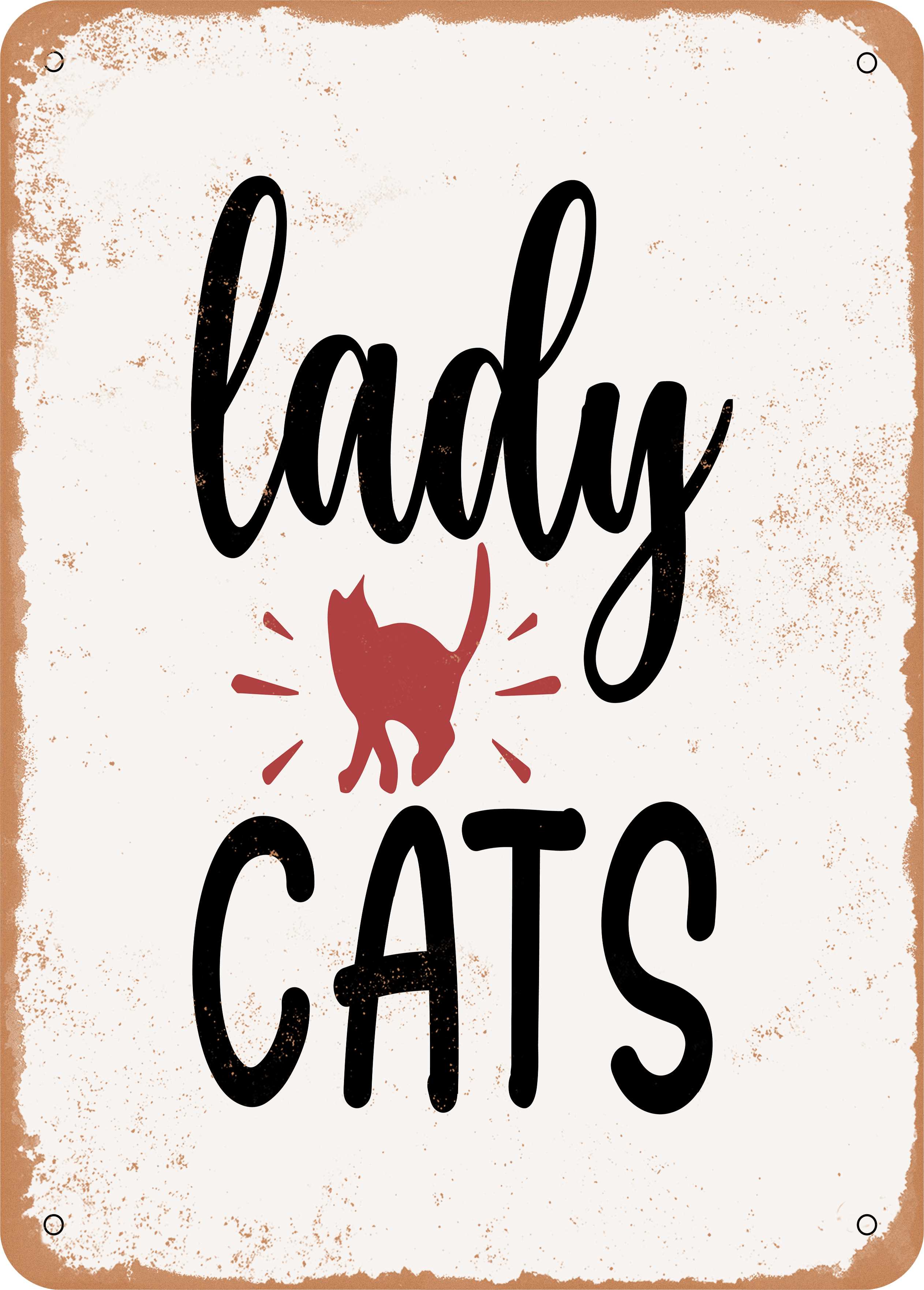 7 x 10 METAL SIGN - Lady Cats - Vintage Rusty Look - Walmart.com