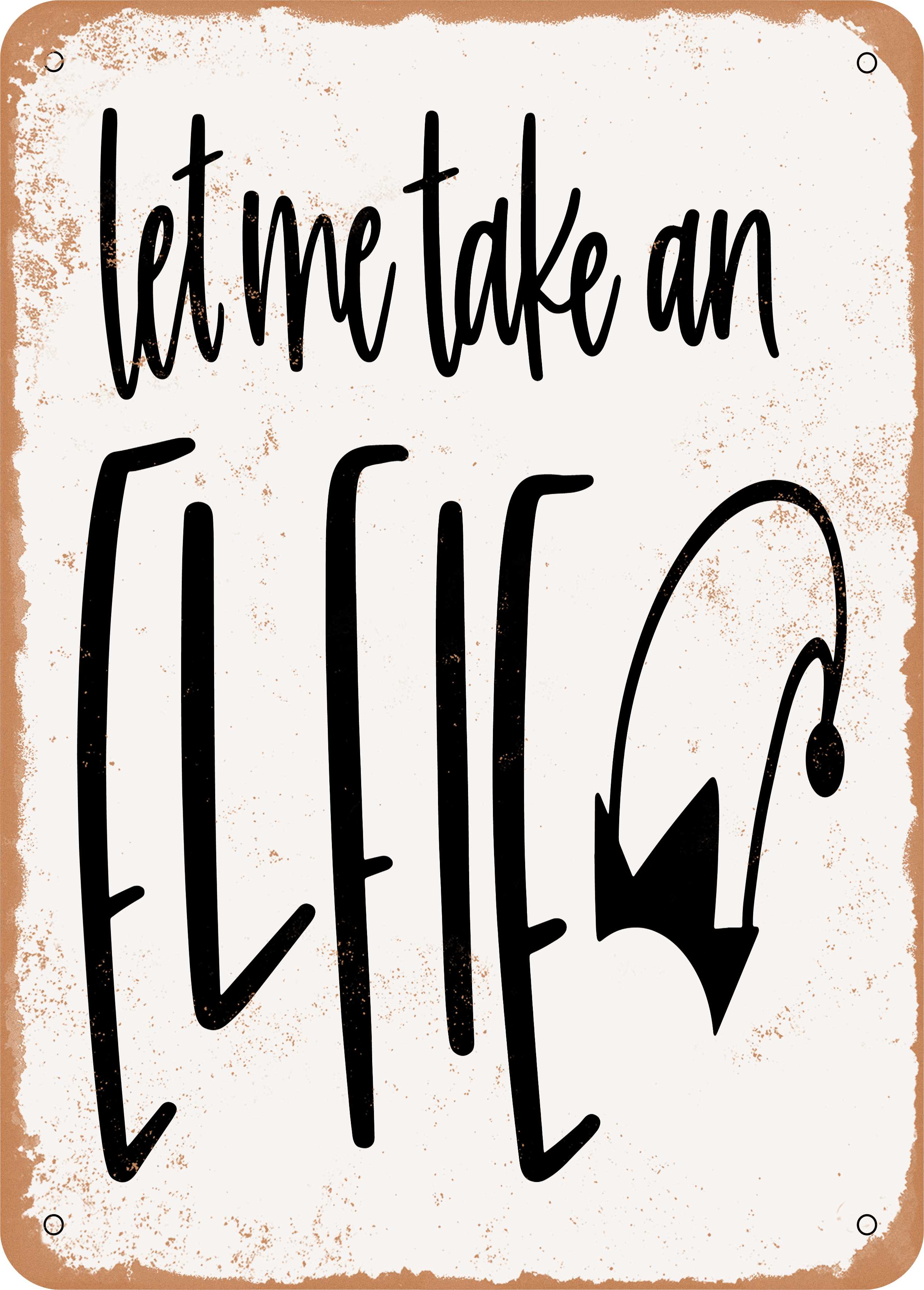 7 x 10 METAL SIGN - Let Me Taken an Elfie - Vintage Rusty Look ...