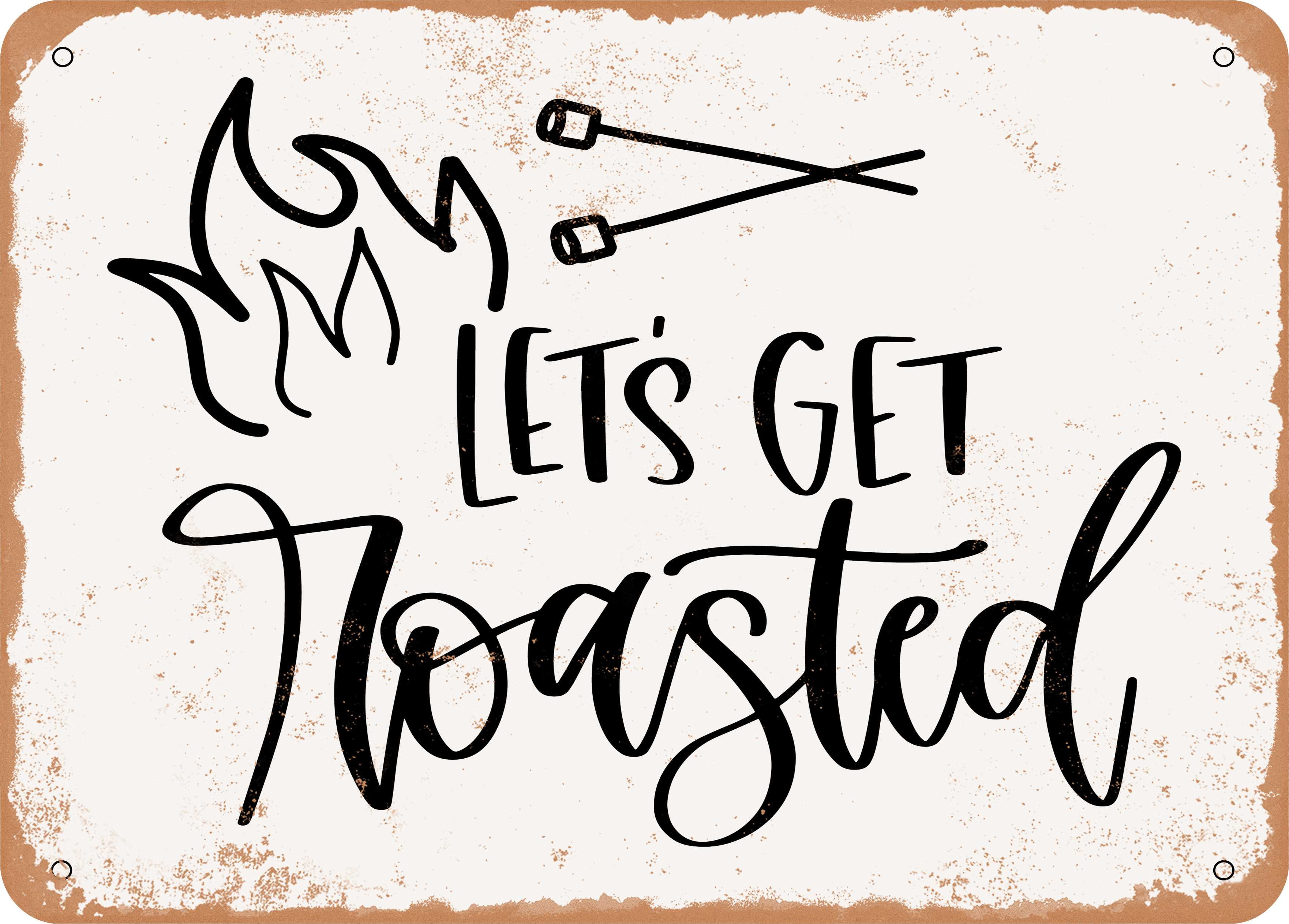 7 x 10 METAL SIGN - Let's Get Roasted - Vintage Rusty Look Sign ...