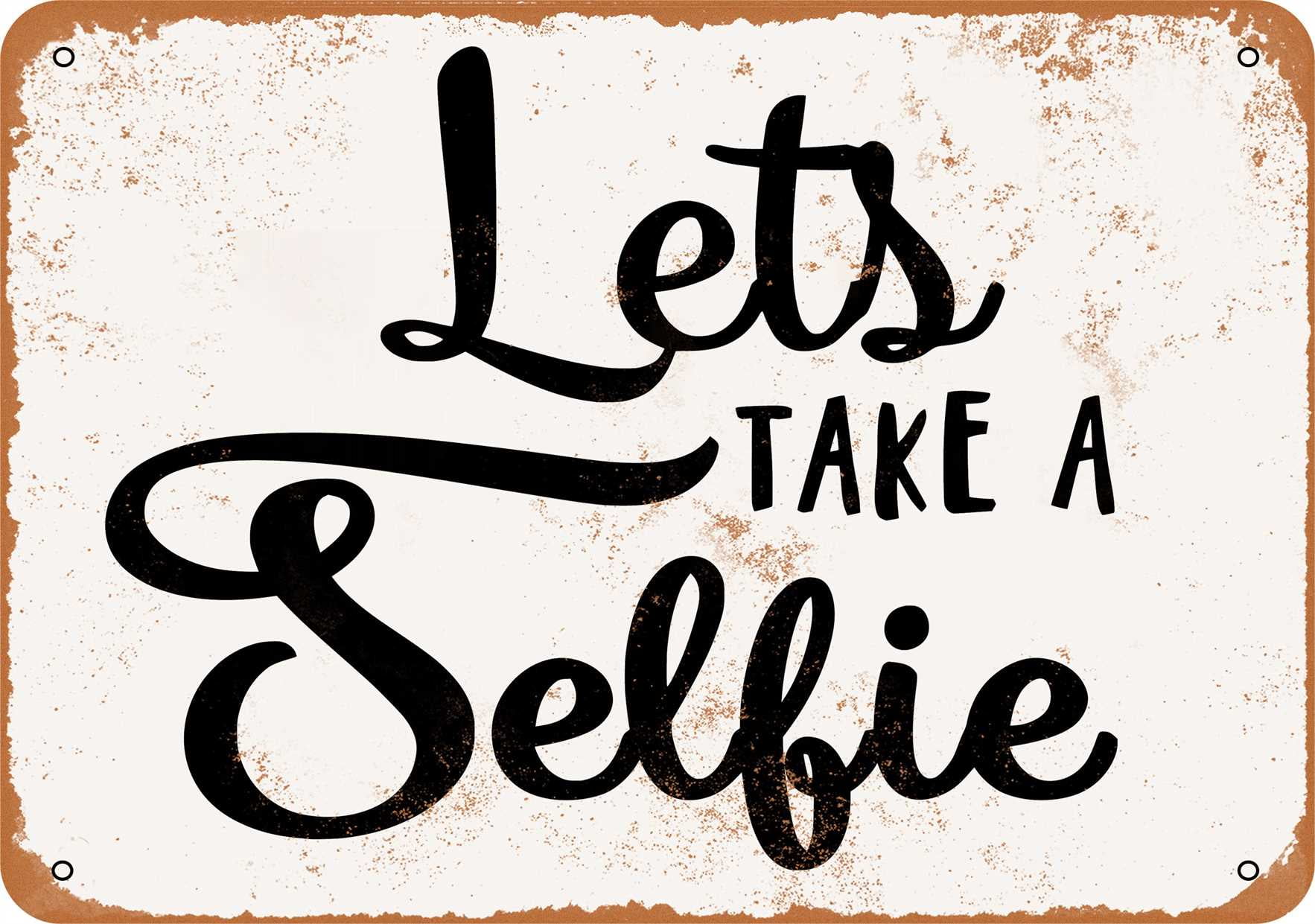 7 x 10 METAL SIGN - Lets Take Selfie - Vintage Rusty Look - Walmart.com