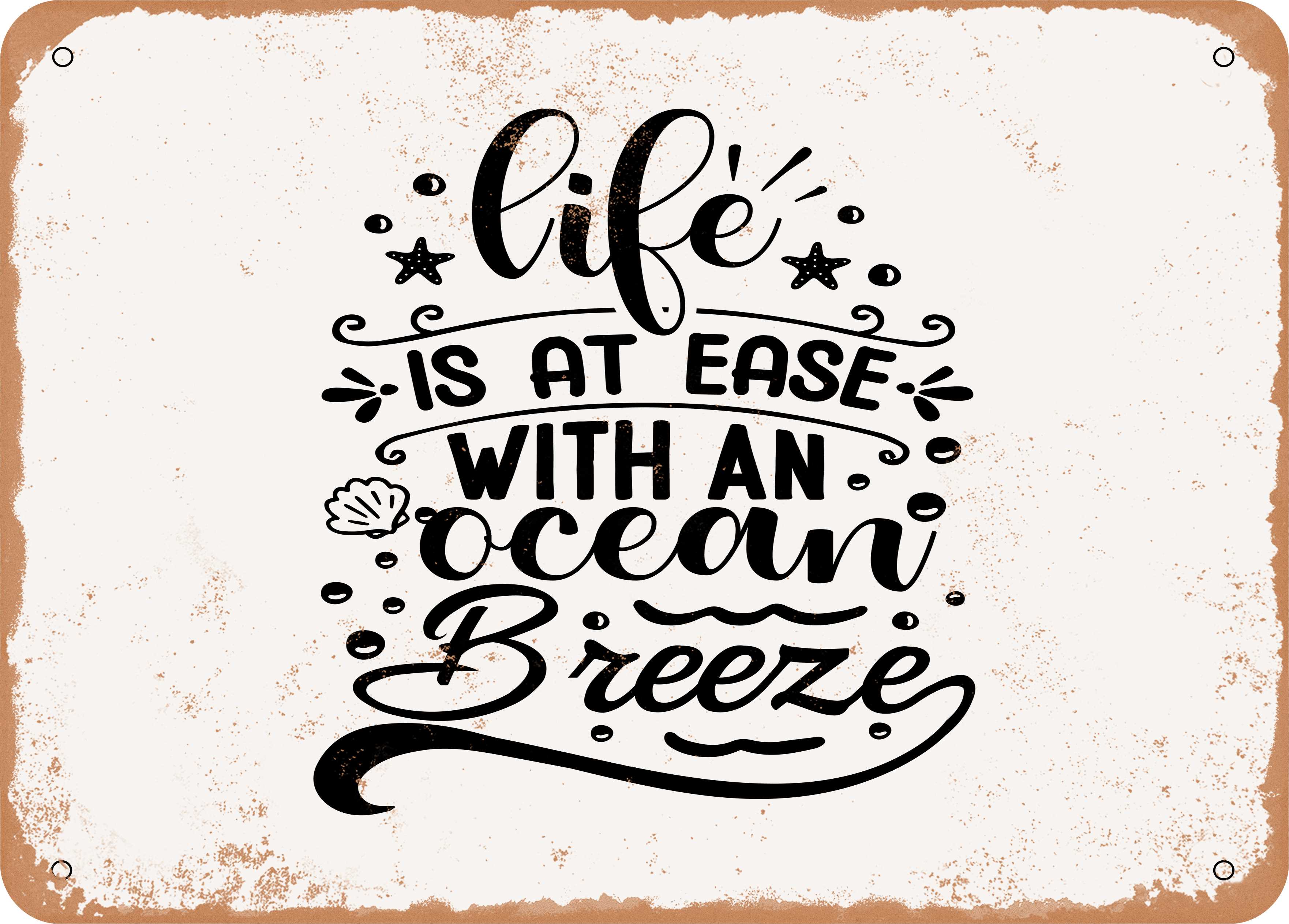 7 x 10 METAL SIGN - Life is At Ease With an Ocean Breeze - Vintage ...