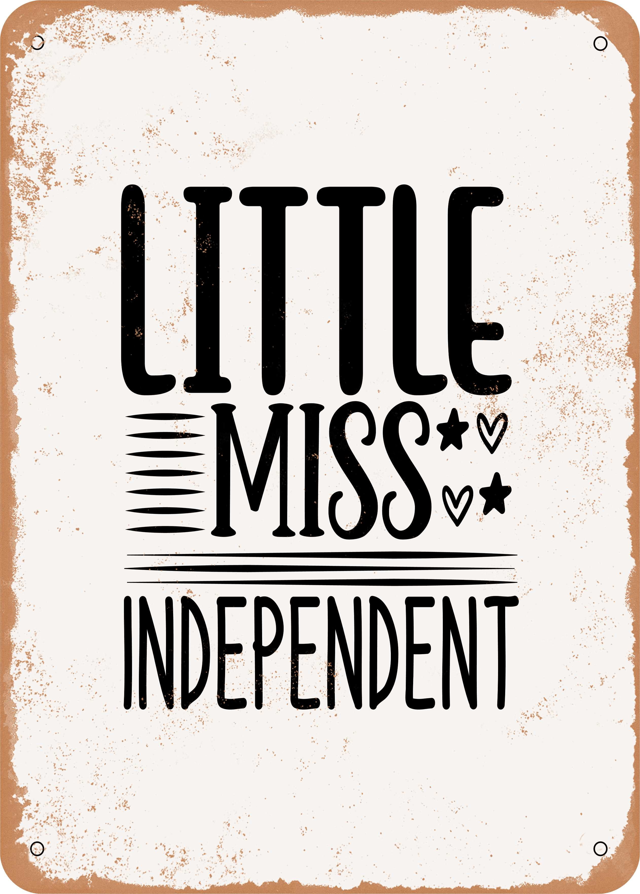 7 x 10 METAL SIGN - Little Miss Independent - Vintage Rusty Look ...