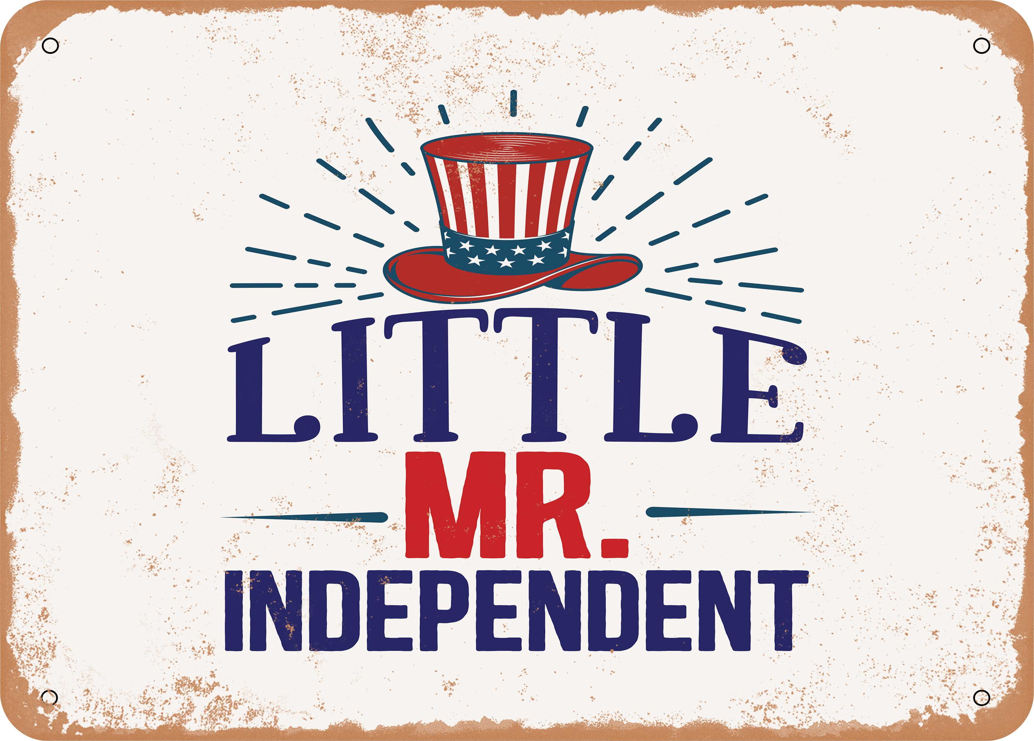 7 x 10 METAL SIGN - Little Mr. Independent - Vintage Rusty Look ...