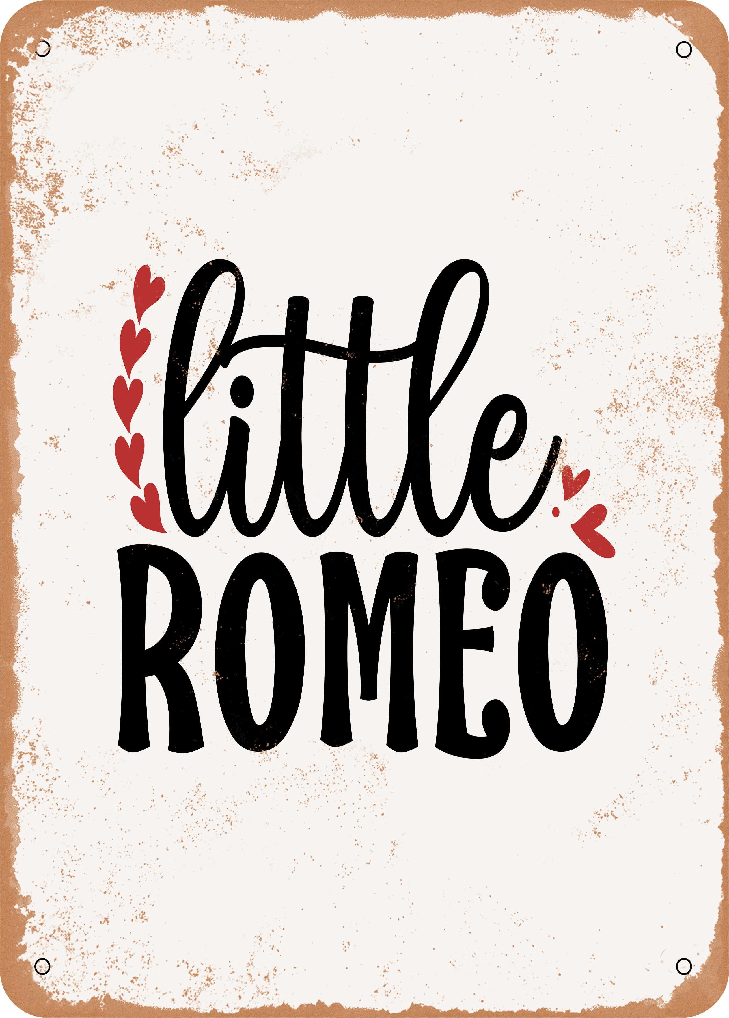 7 x 10 METAL SIGN - Little Romeo - 2 - Vintage Rusty Look - Walmart.com