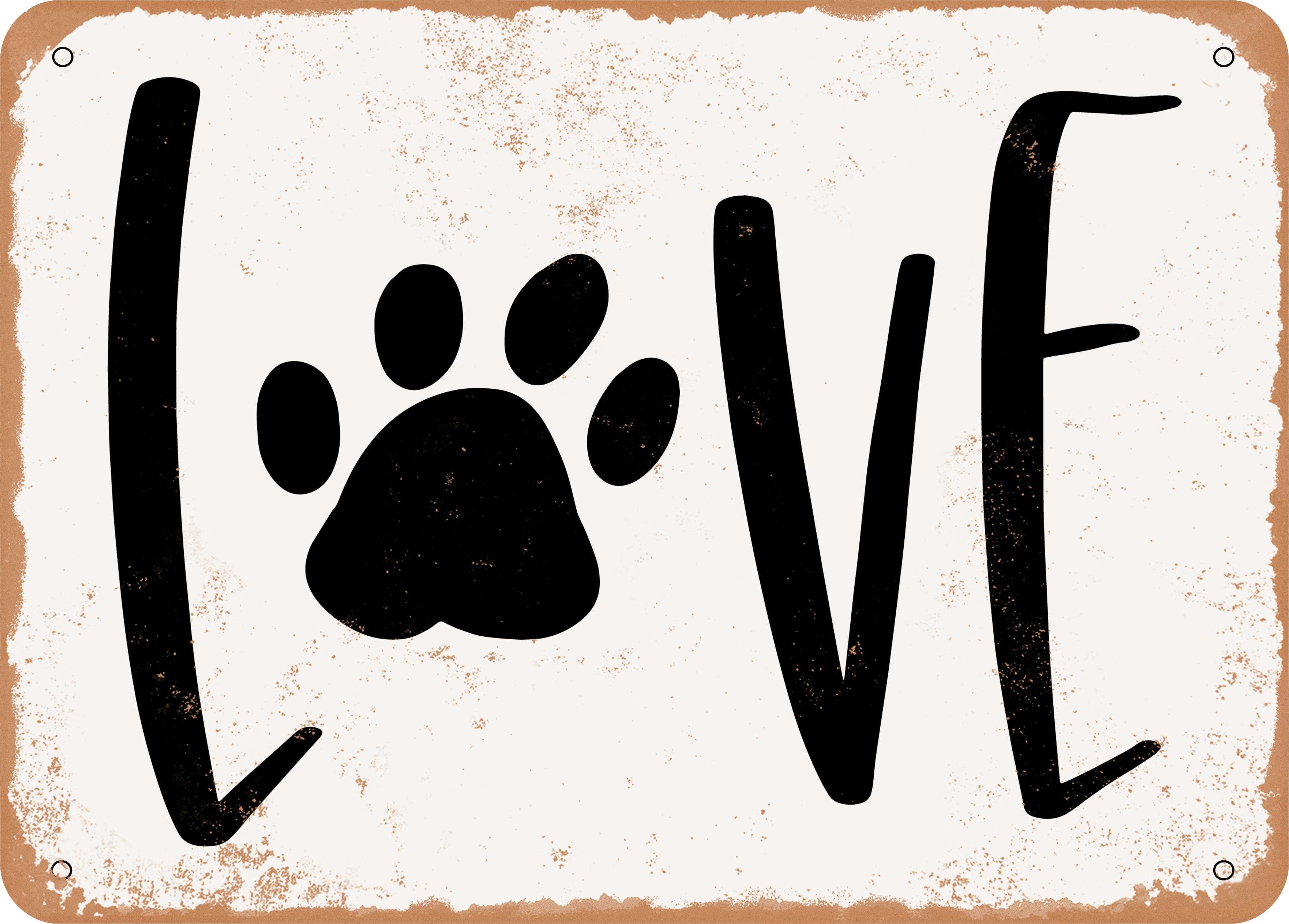 7 x 10 METAL SIGN - Love Paw Print - Vintage Rusty Look Sign - Walmart.com
