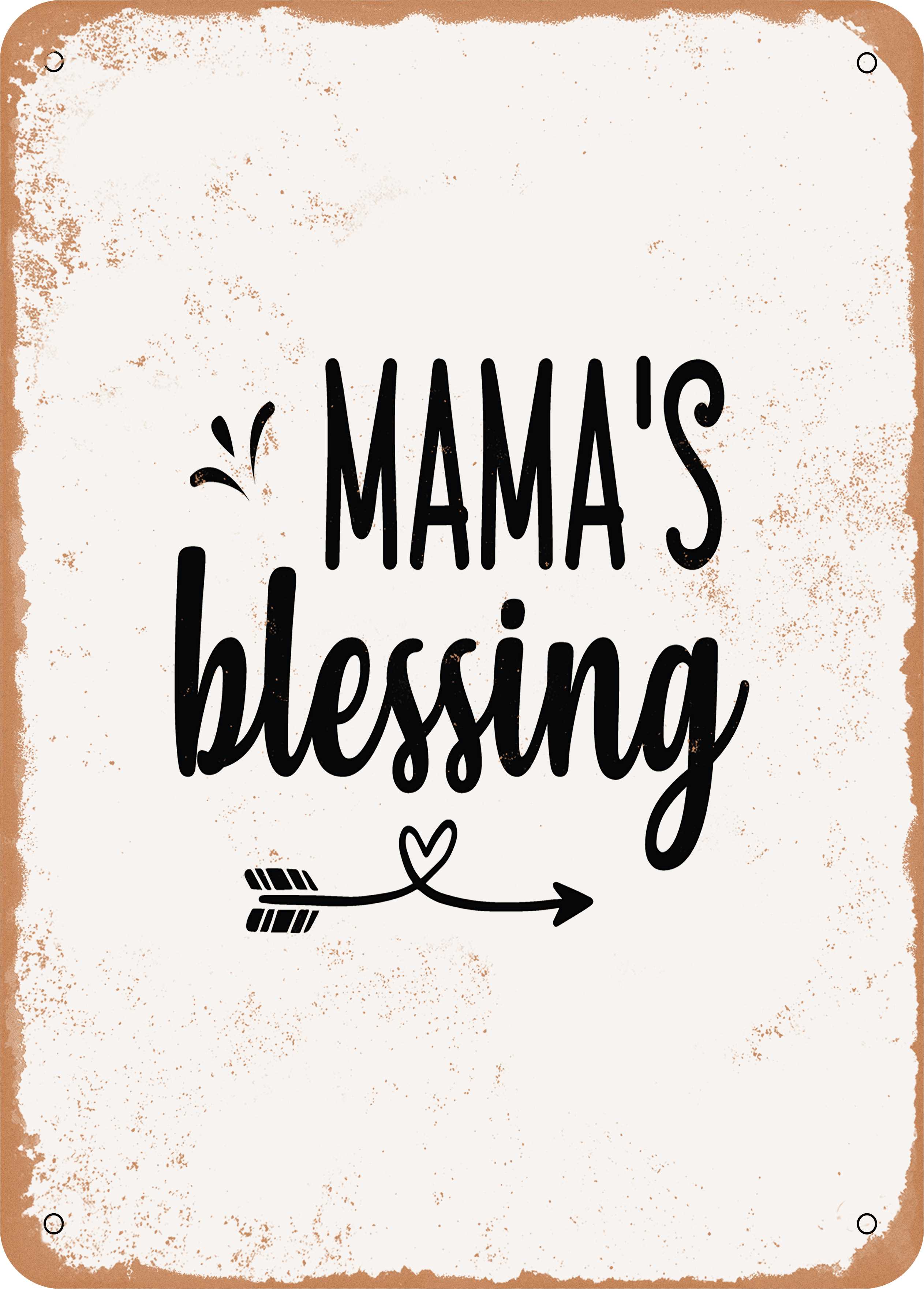 7 x 10 METAL SIGN - Mamas Blessing - Vintage Rusty Look - Walmart.com