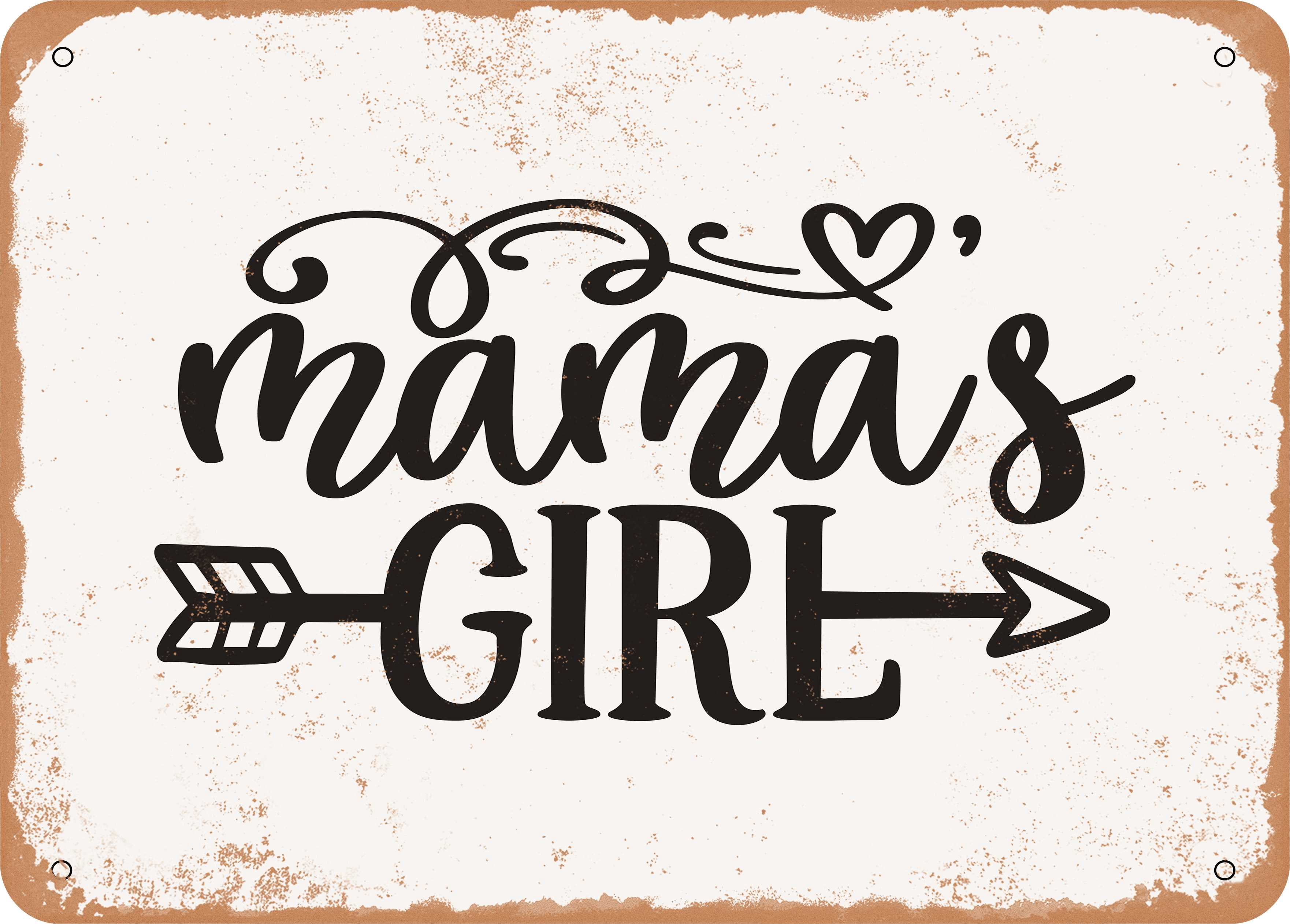 7 x 10 METAL SIGN - Mamas Girl - 2 - Vintage Rusty Look - Walmart.com