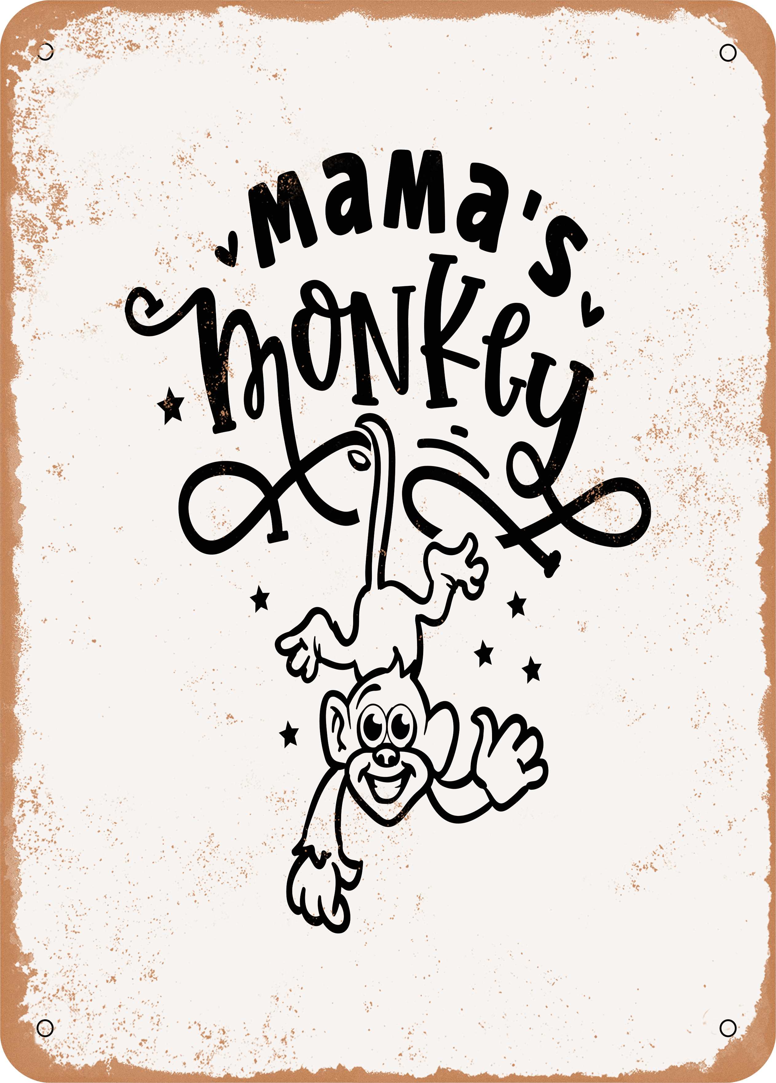 7 x 10 METAL SIGN - Mamas Monkey - Vintage Rusty Look - Walmart.com