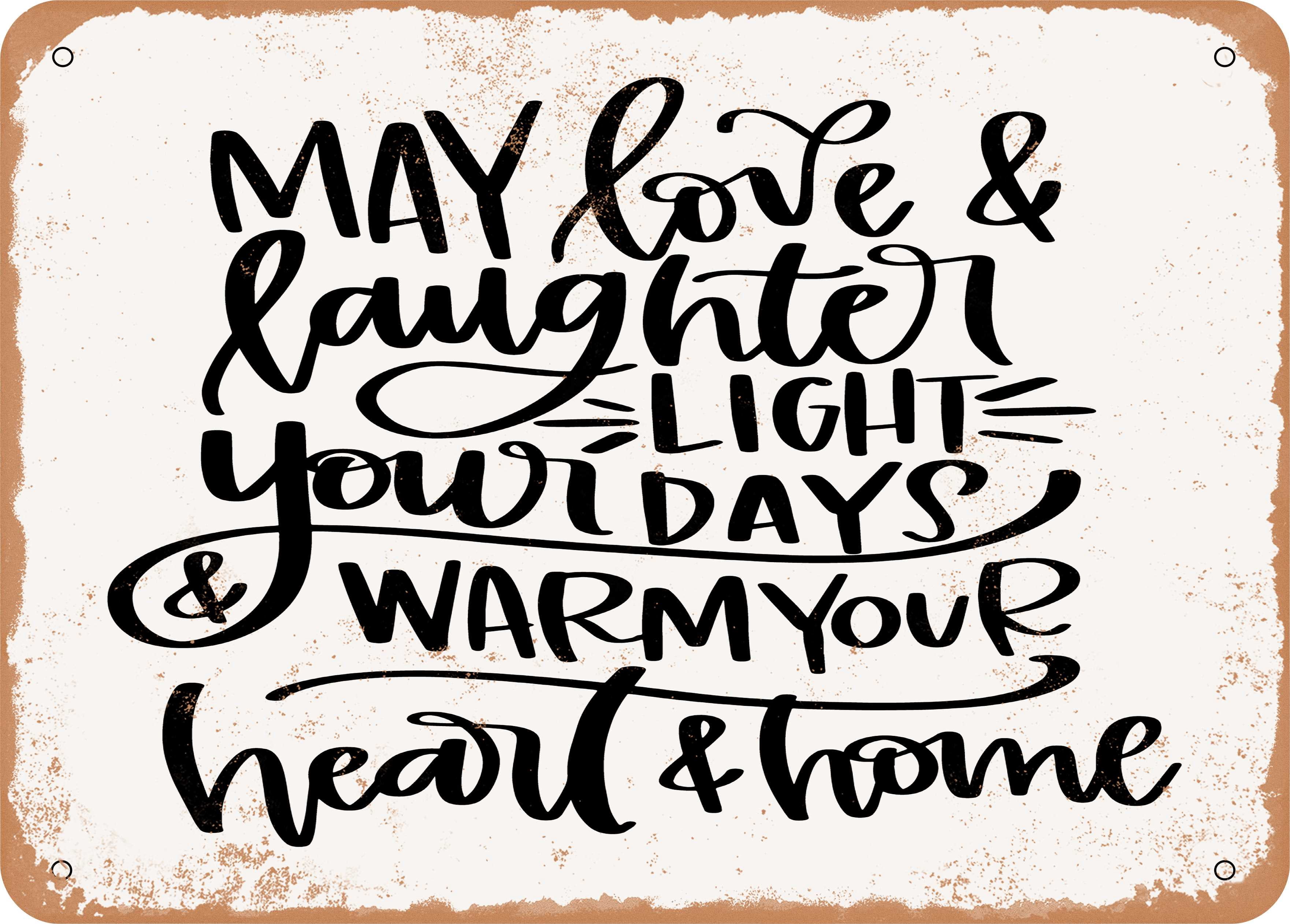 7 x 10 METAL SIGN - May Love and Laughter Light Your Days - Vintage ...
