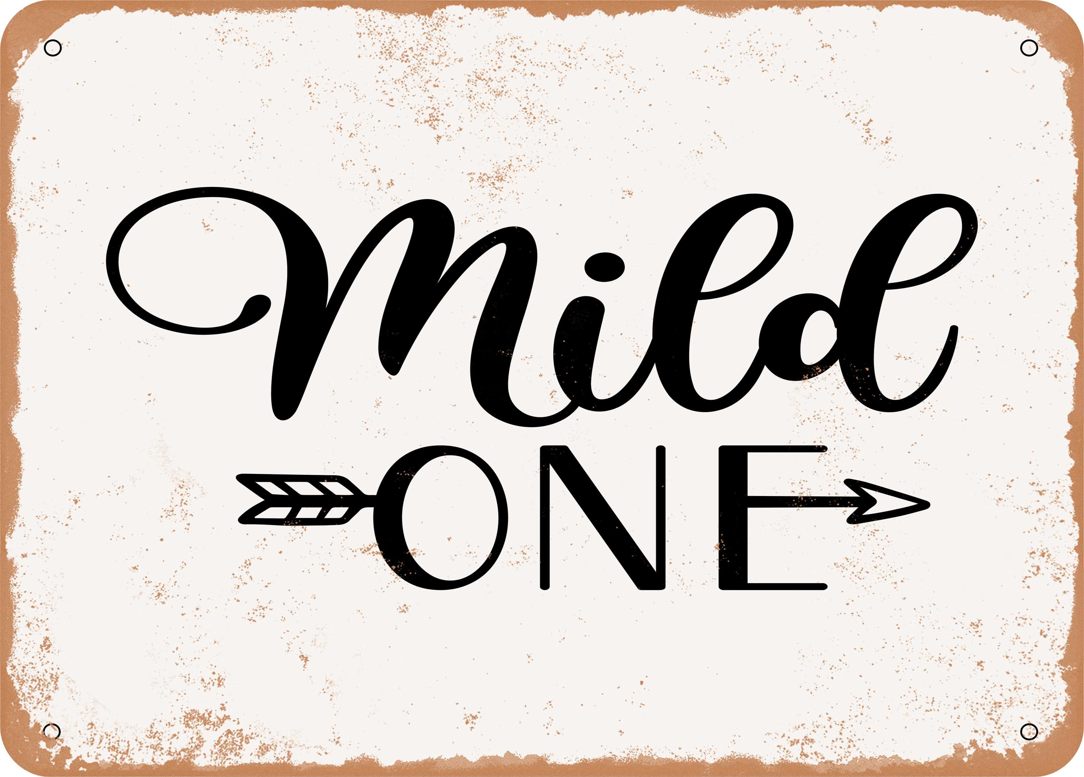 7 x 10 METAL SIGN - Mild One - Vintage Rusty Look - Walmart.com