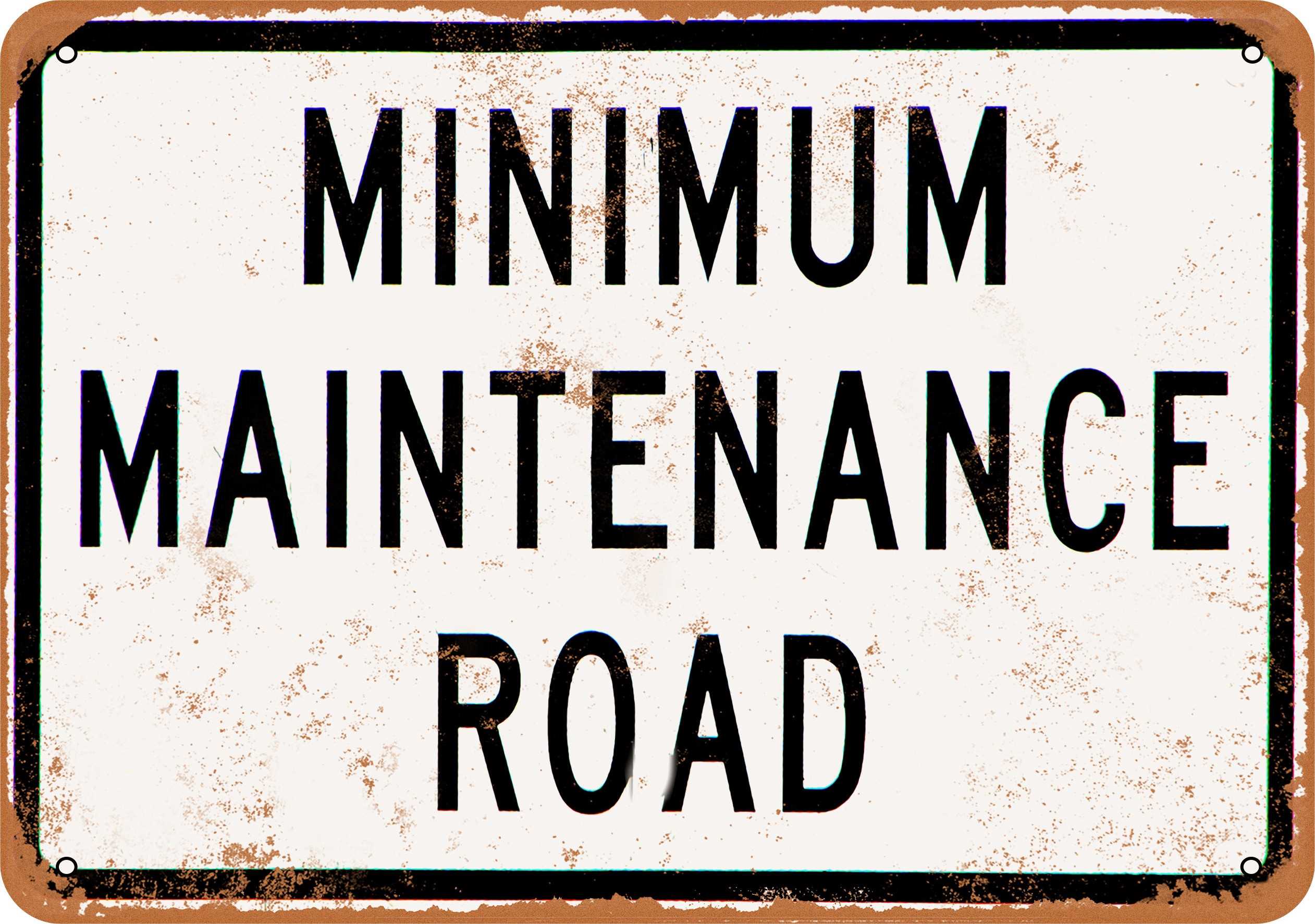 7 x 10 METAL SIGN - Minimum Maintenance Road - Vintage Rusty Look ...