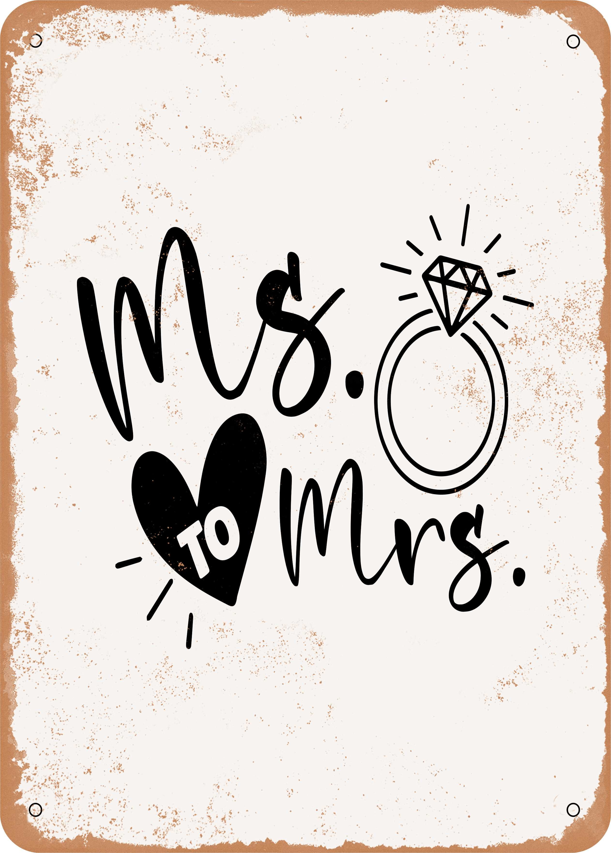 7 x 10 METAL SIGN - Ms. to Mrs. - Vintage Rusty Look - Walmart.com