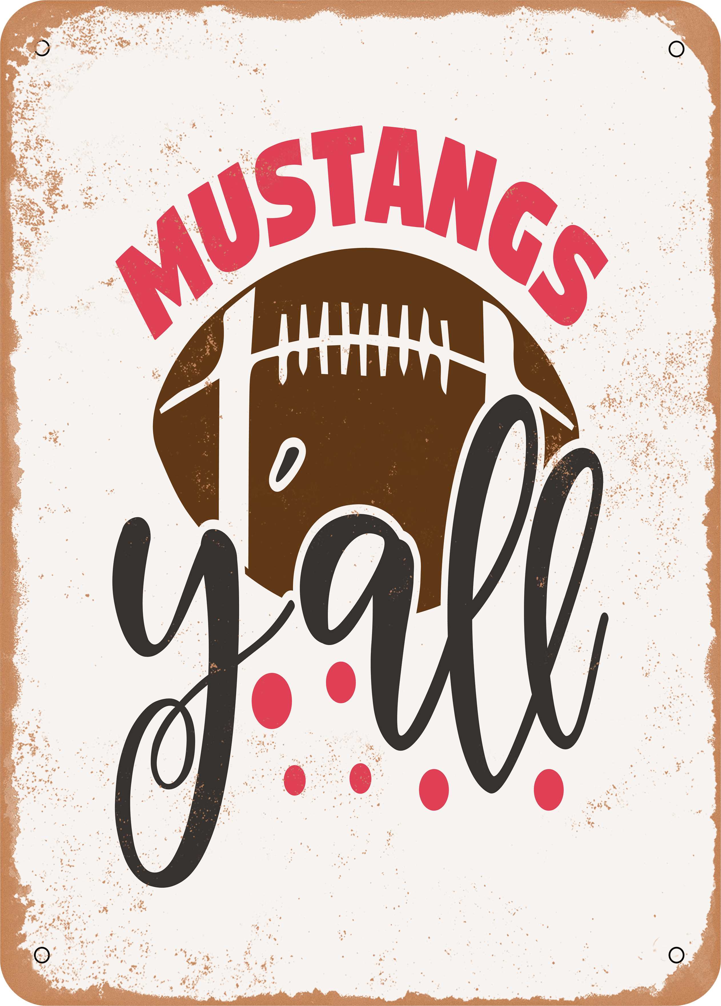 7 x 10 METAL SIGN - Mustangs Y'all - Vintage Rusty Look - Walmart.com