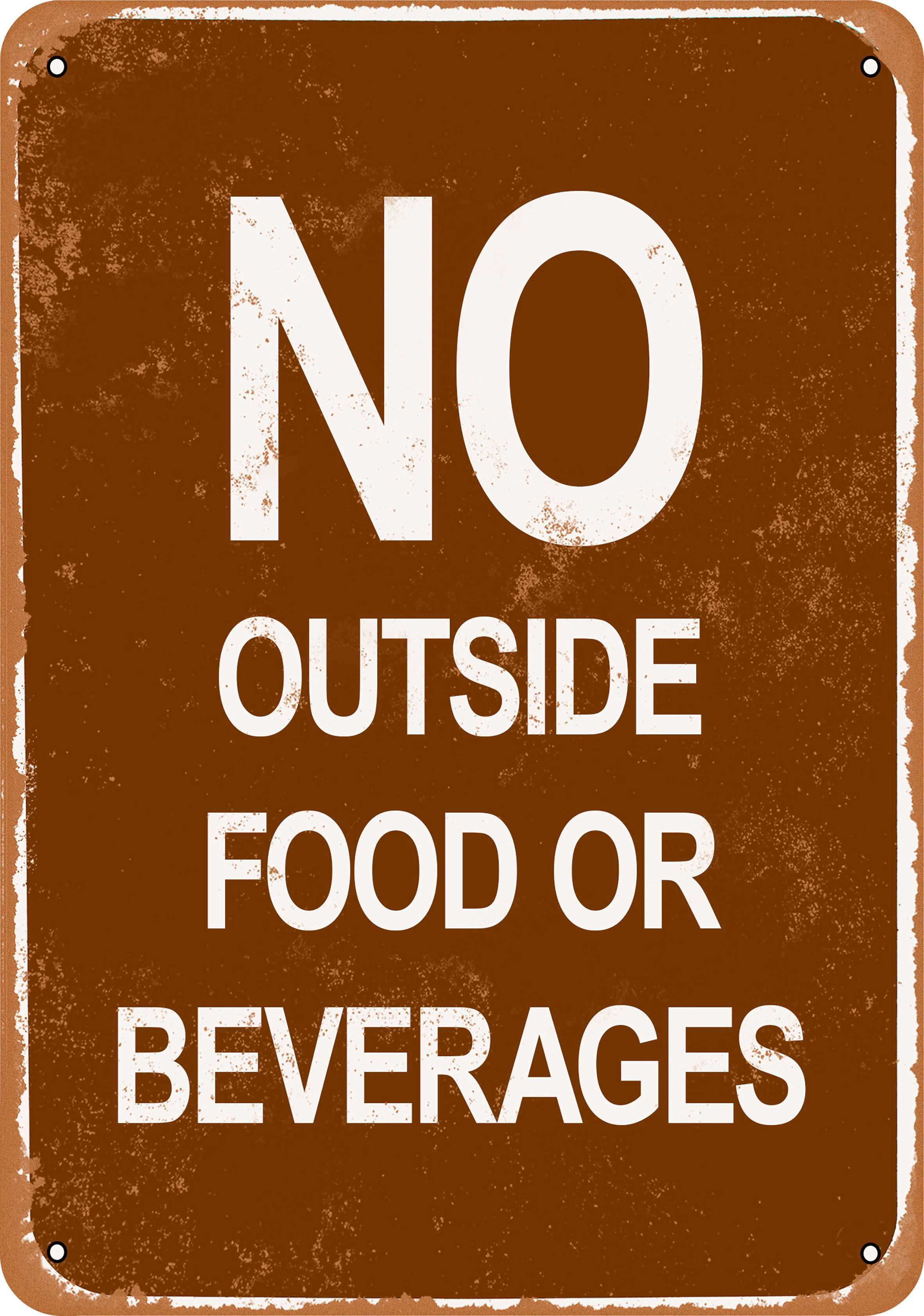 7 x 10 METAL SIGN - NO Outside Food or Beverages - Vintage Rusty Look ...