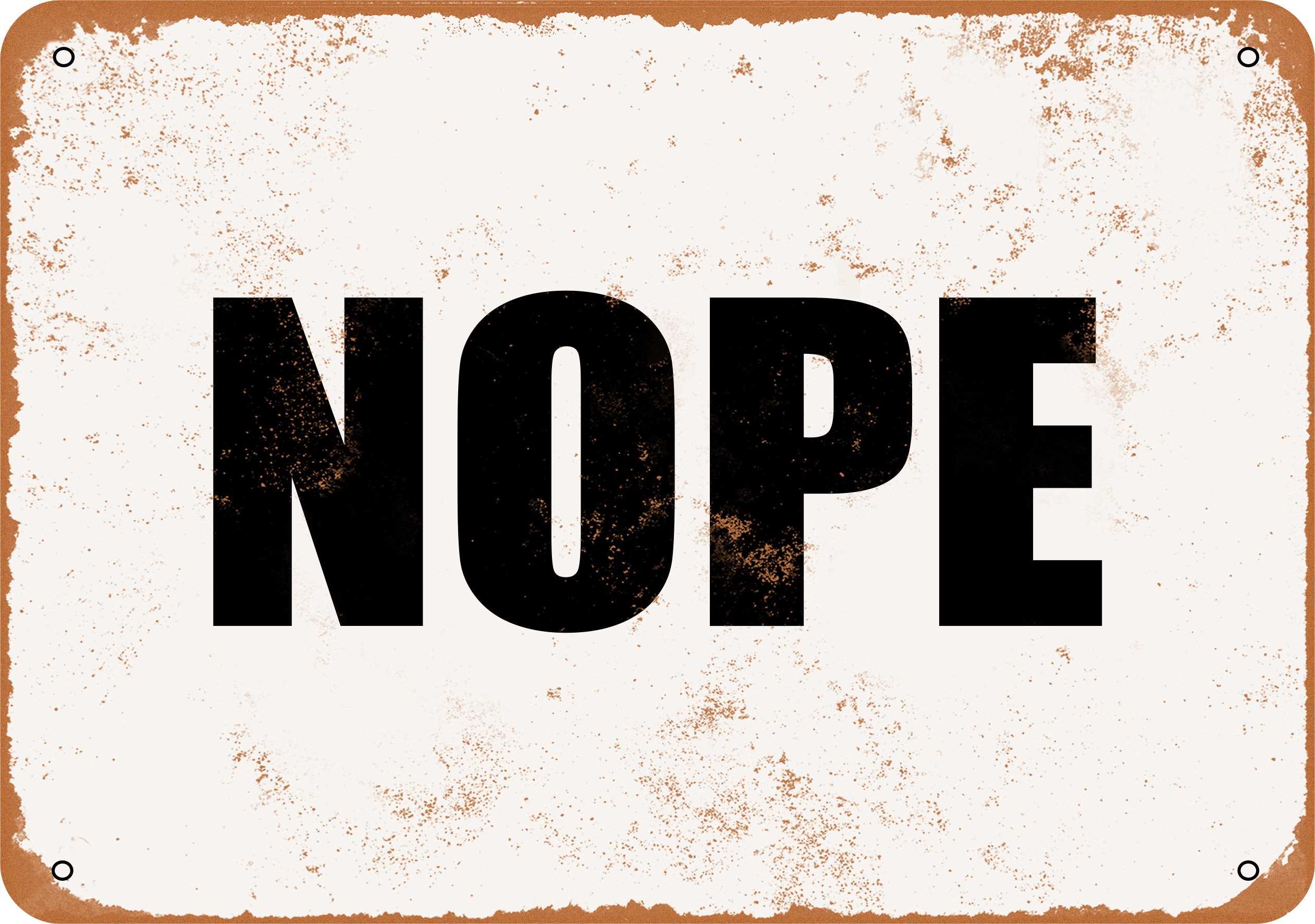 7 x 10 METAL SIGN - NOPE - Vintage Rusty Look - Walmart.com