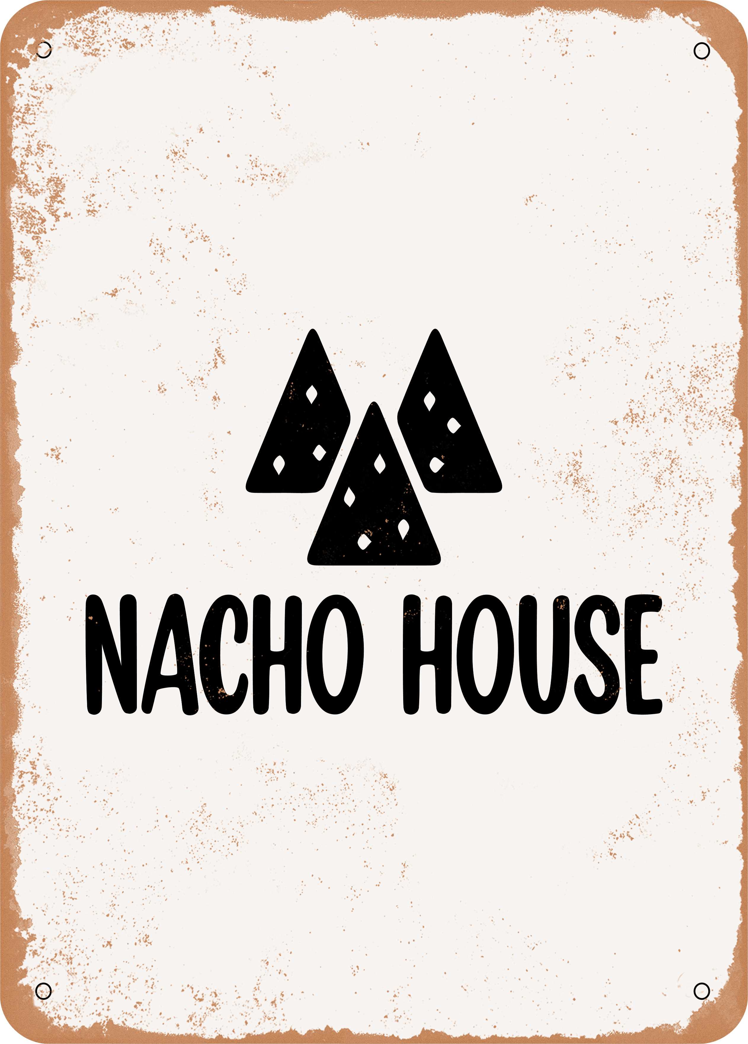 7 x 10 METAL SIGN - Nacho House - Vintage Rusty Look - Walmart.com