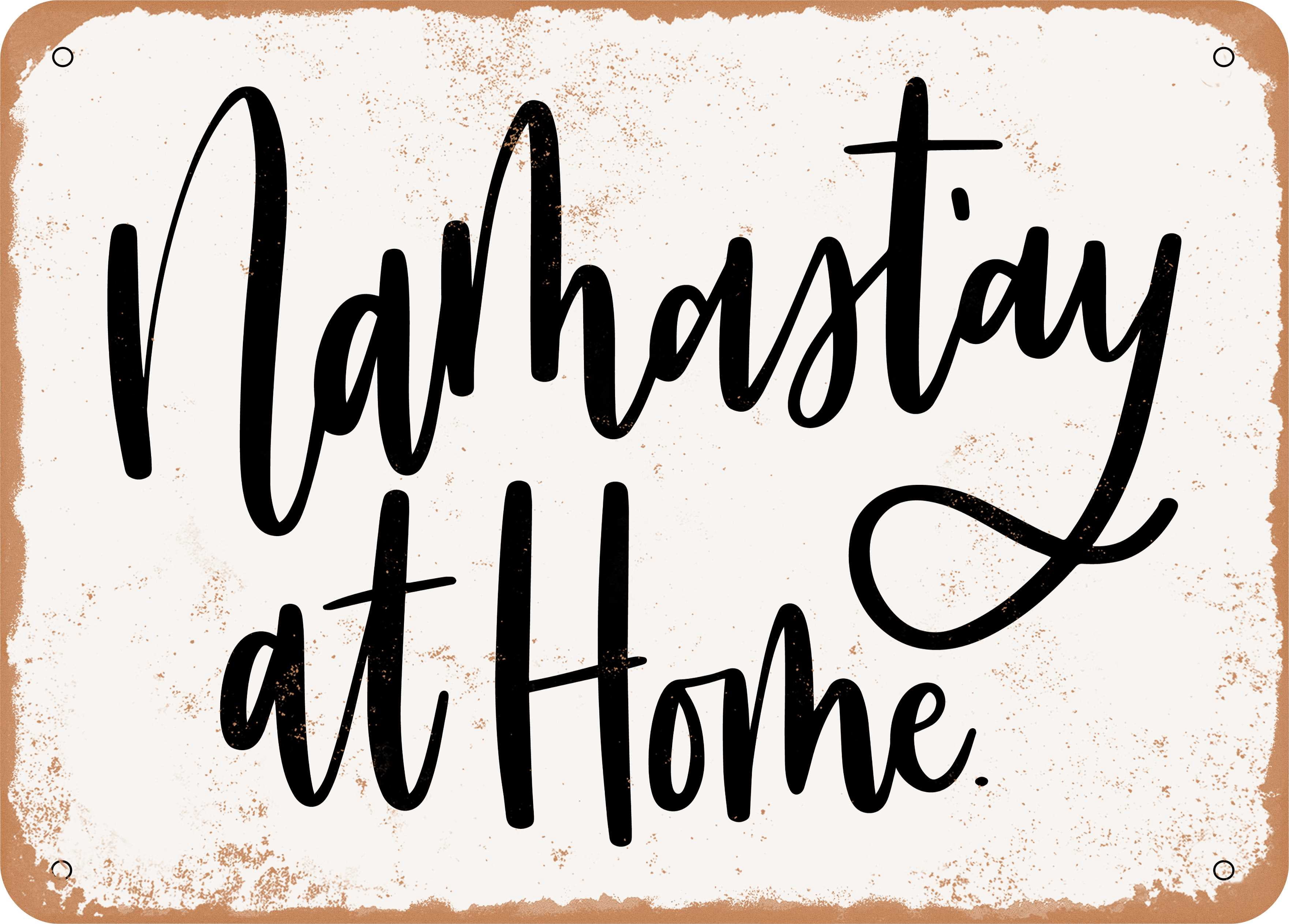 7 x 10 METAL SIGN - Namastay At Home - Vintage Rusty Look - Walmart.com