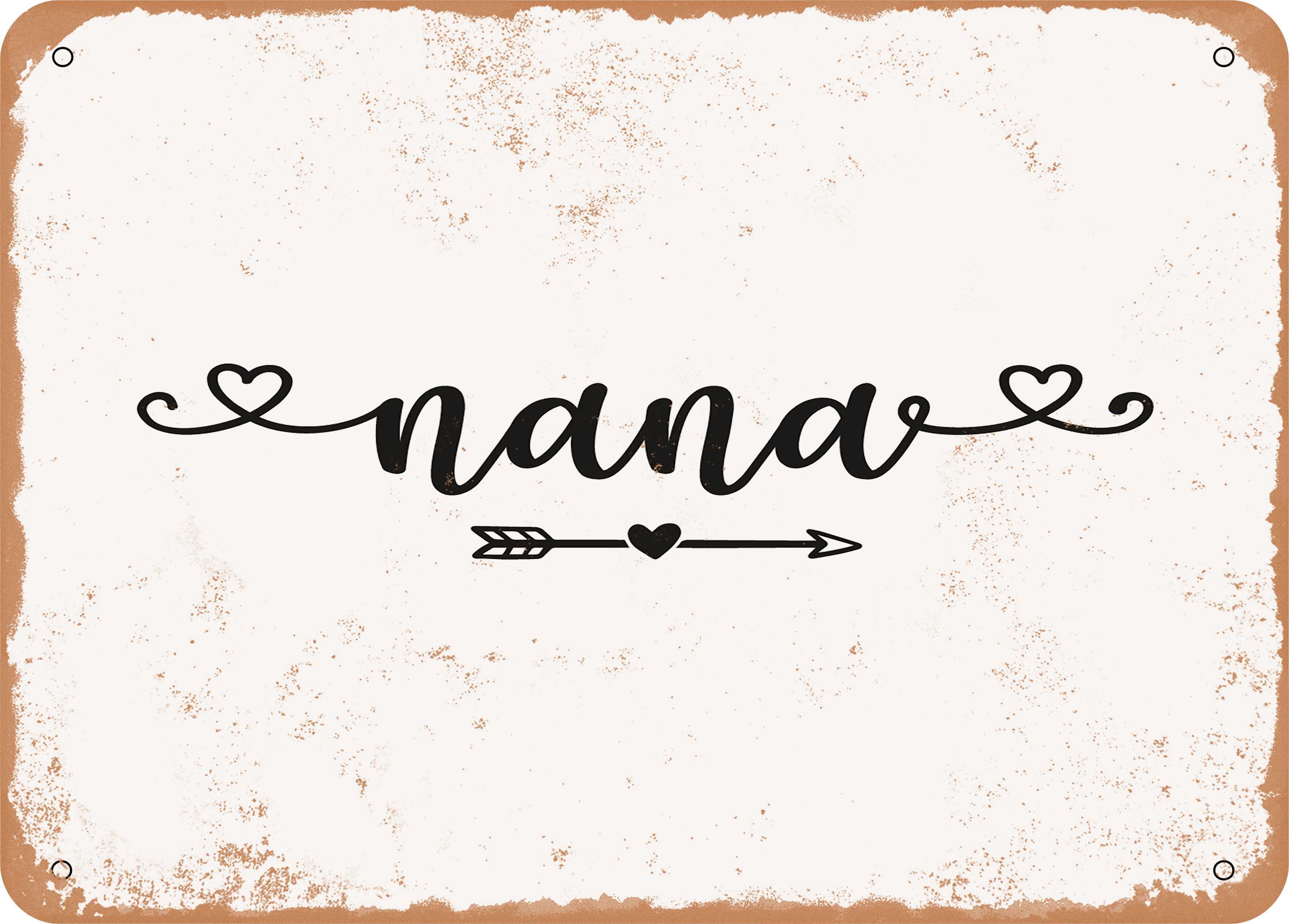 7 x 10 METAL SIGN - Nana - Vintage Rusty Look - Walmart.com