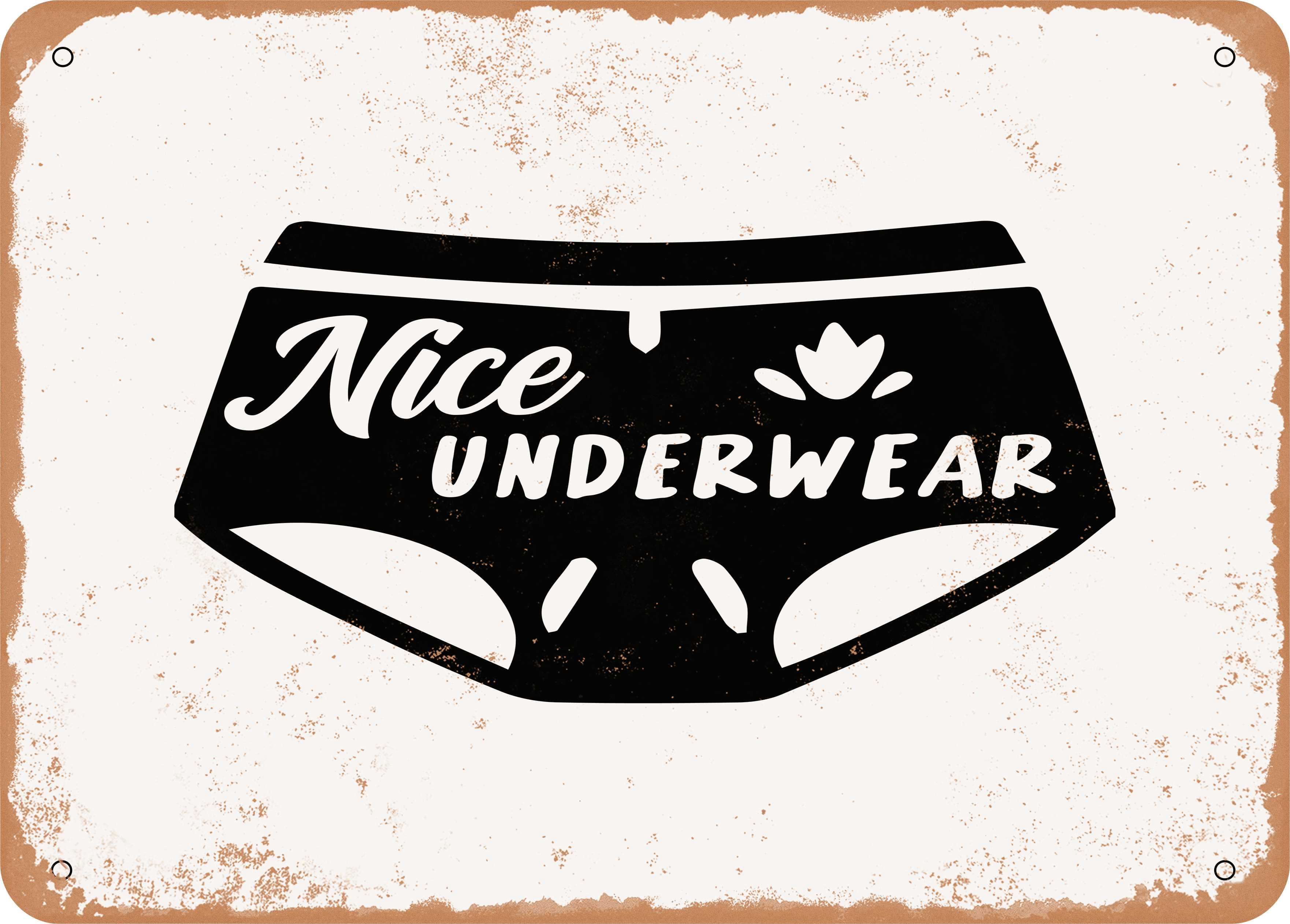 7 x 10 METAL SIGN - Nice Underwear - Vintage Rusty Look - Walmart.com