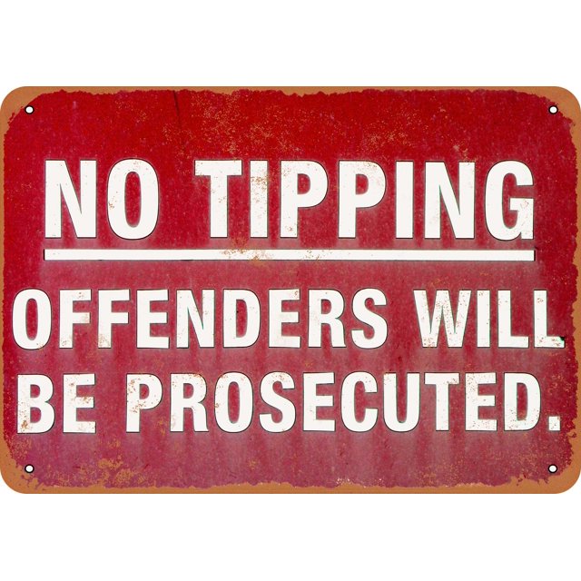 7 x 10 METAL SIGN - No Tipping Offenders Will Be Prosecuted - Vintage ...