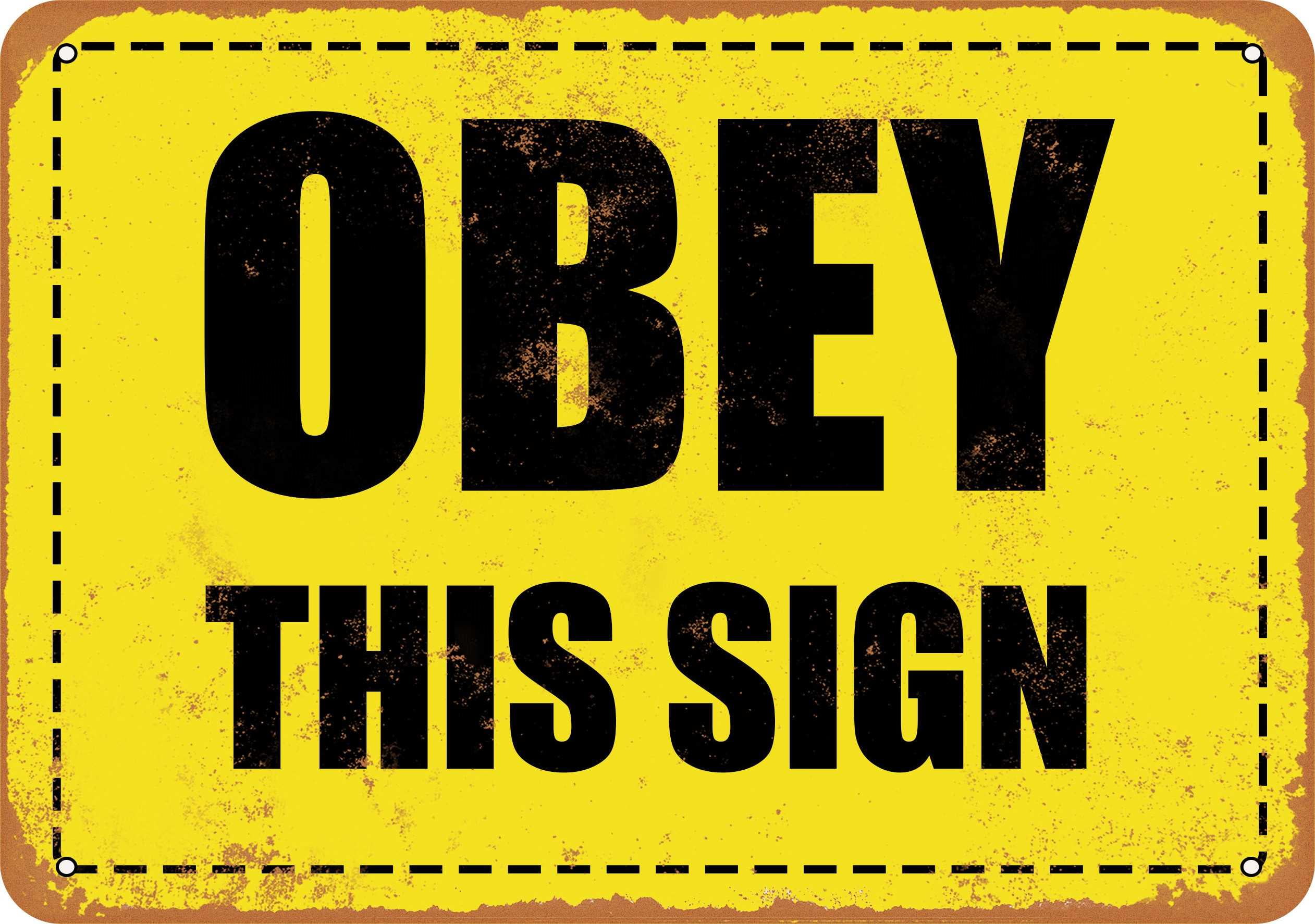 7 x 10 METAL SIGN - OBEY This Sign - Vintage Rusty Look - Walmart.com