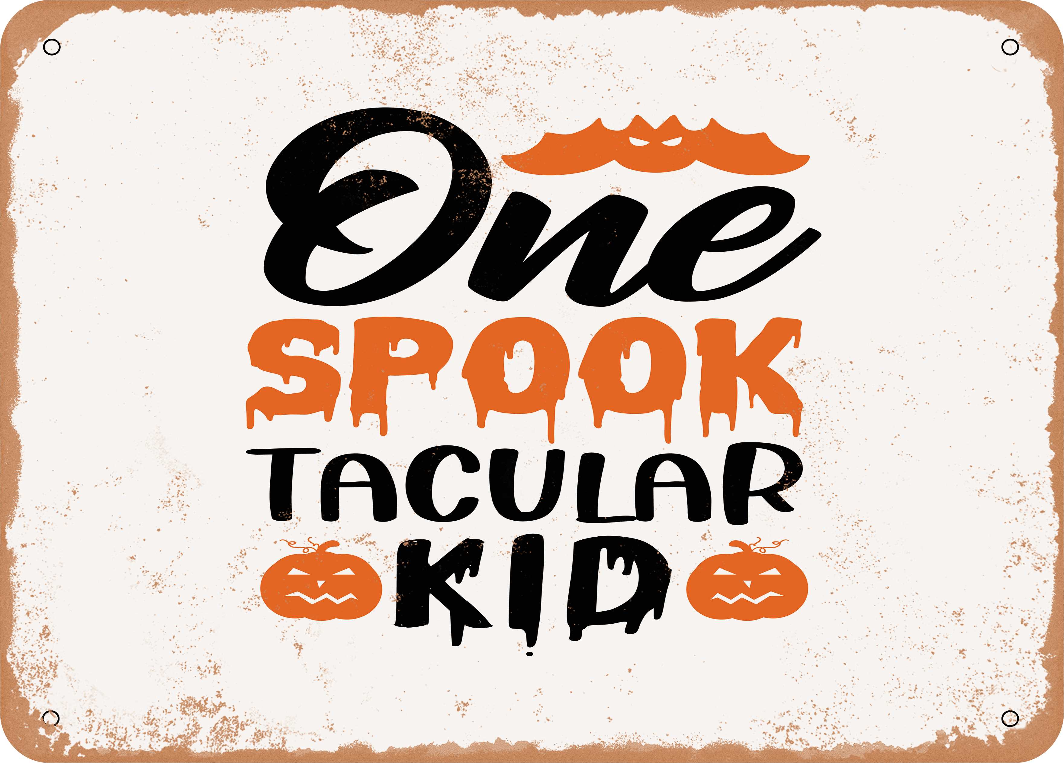7 x 10 METAL SIGN - One Spooktacular Kid - Vintage Rusty Look - Walmart.com