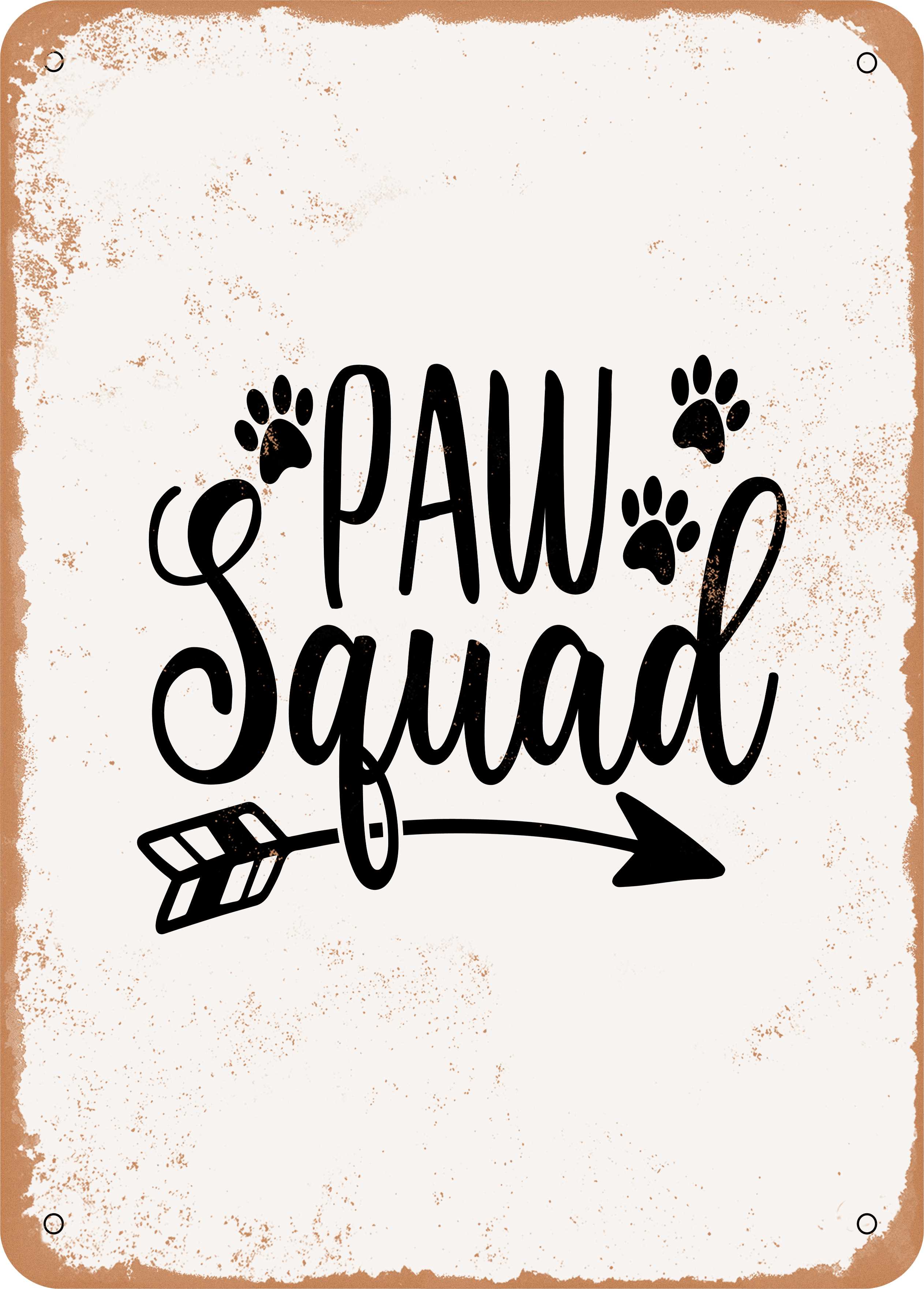 7 x 10 METAL SIGN - Paw Squad - Vintage Rusty Look - Walmart.com
