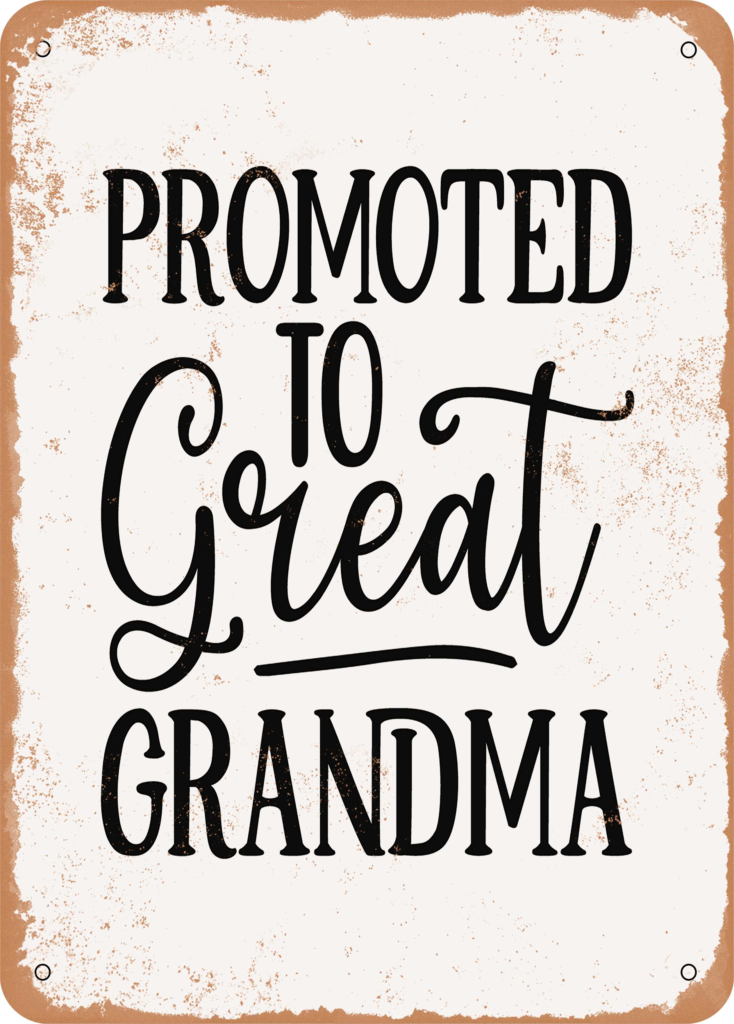 7 x 10 METAL SIGN - Promoted to Great Grandma - Vintage Rusty Look ...