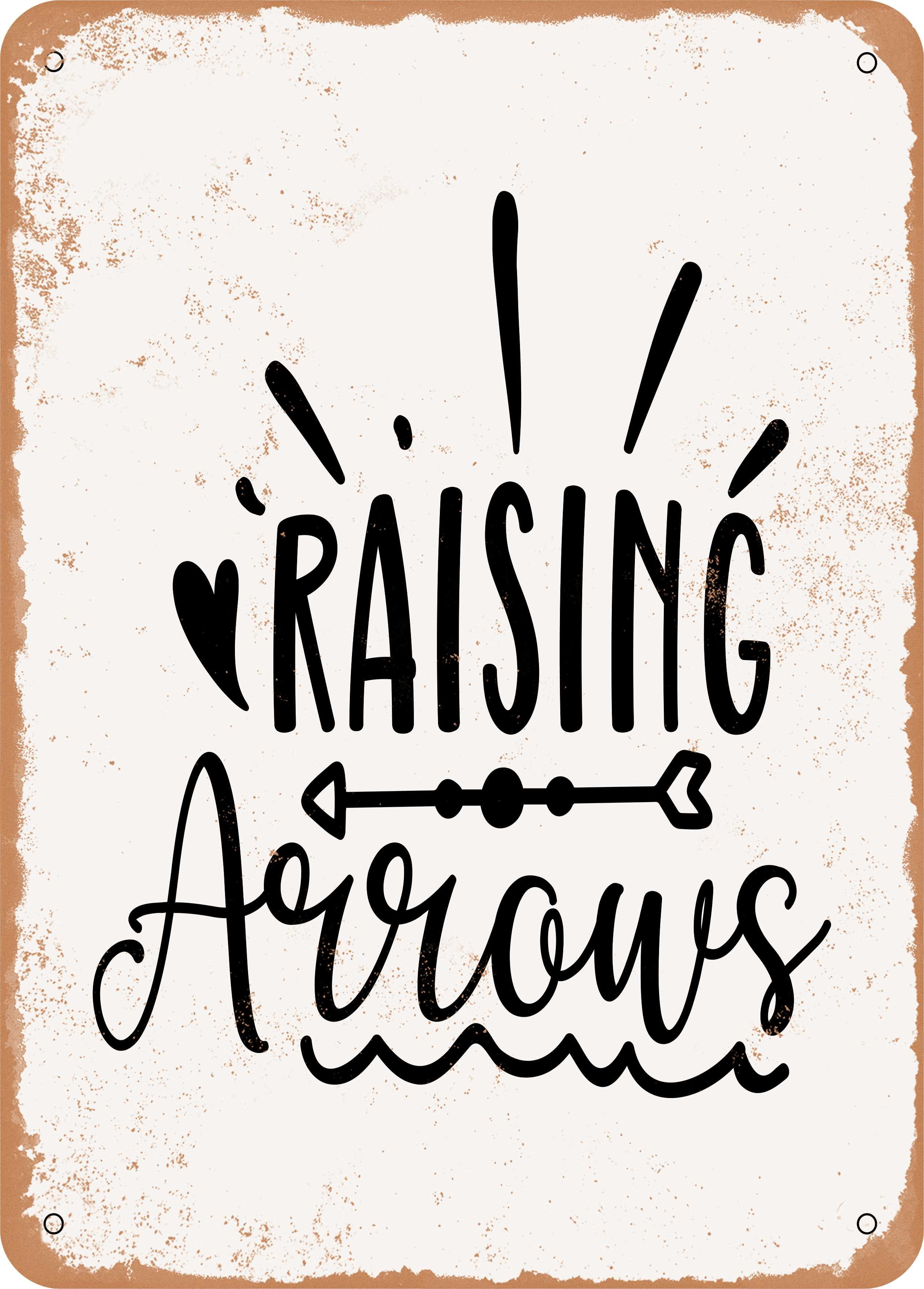 7 x 10 METAL SIGN - Raising Arrows - 4 - Vintage Rusty Look - Walmart.com